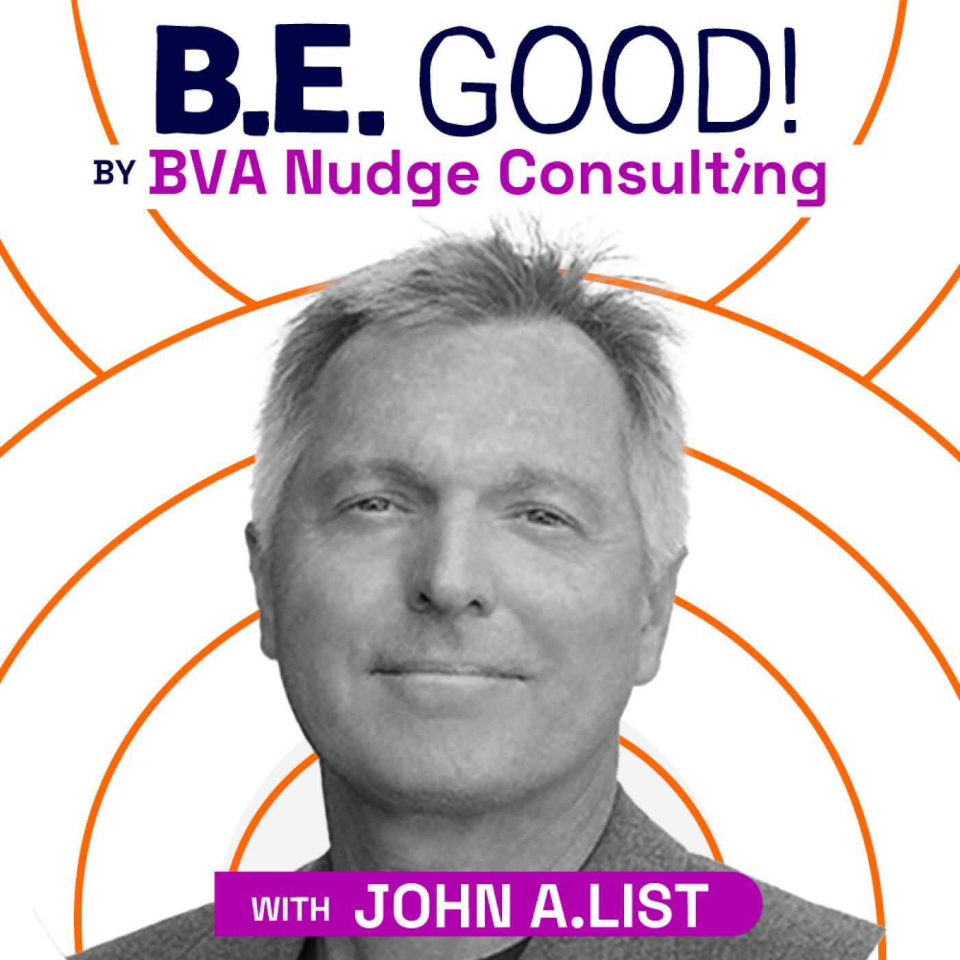 John List - The Voltage Effect - BE GOOD! (podcast) | Listen Notes