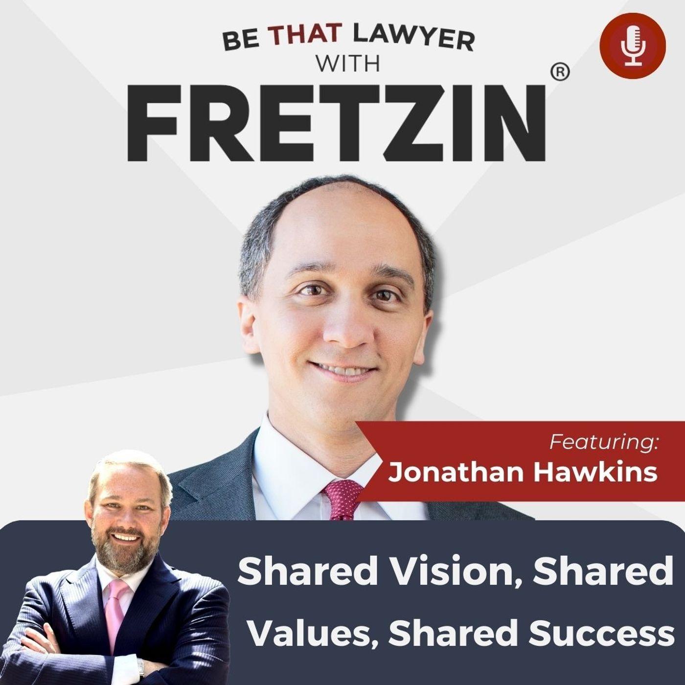 Jonathan Hawkins: Shared Vision, Shared Values, Shared Success | Listen ...