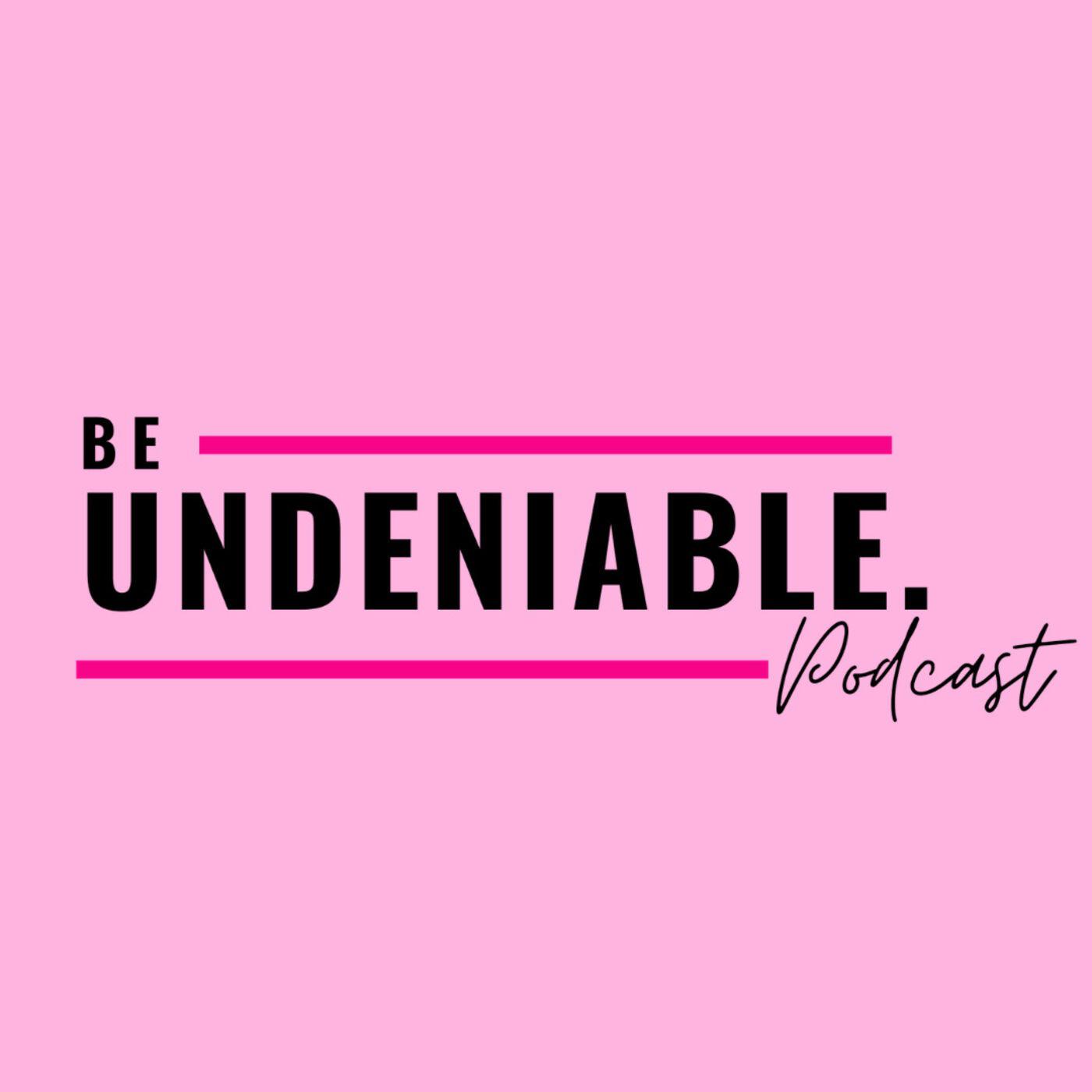 Ep.16 What To Do Post Show - Be Undeniable Podcast | Listen Notes