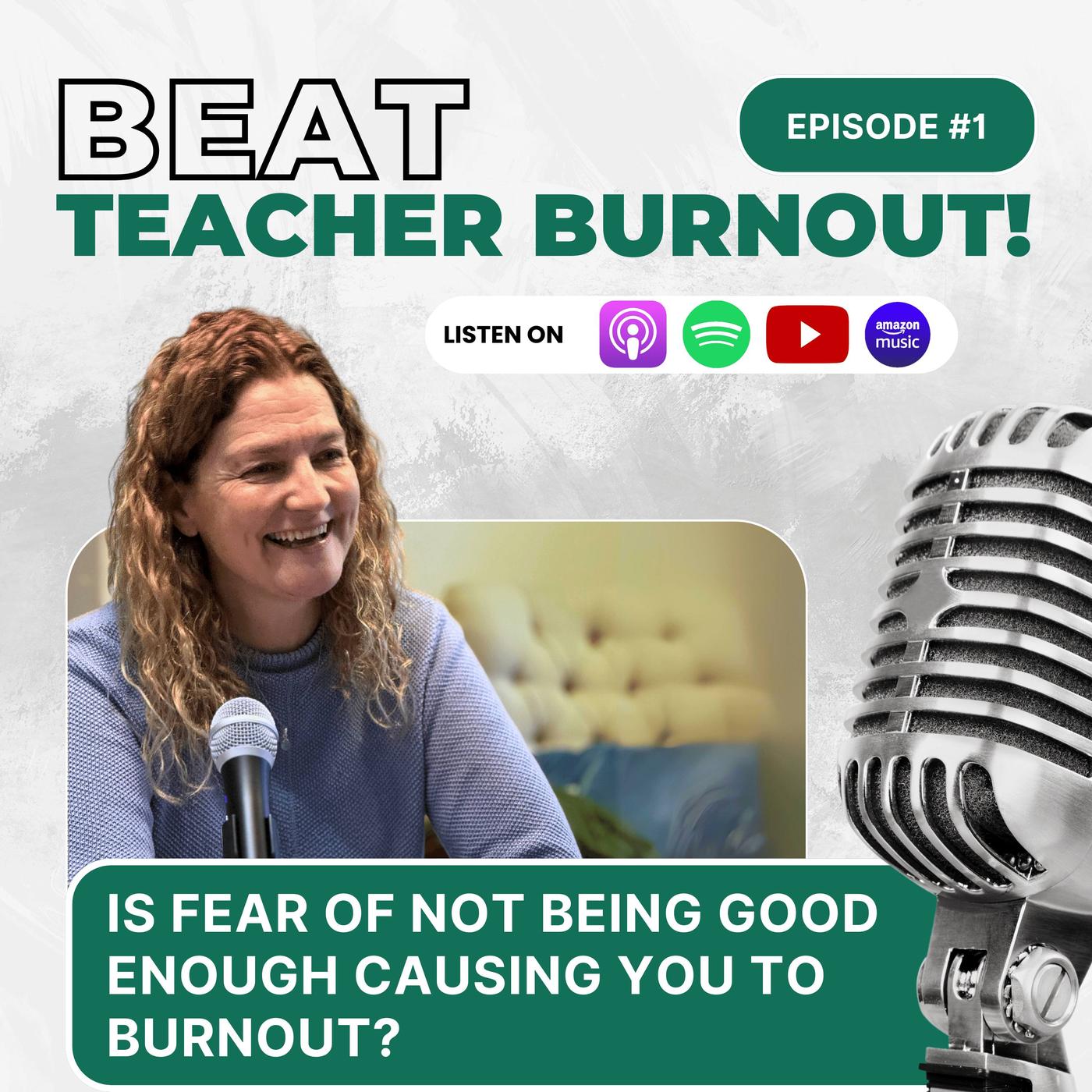 EP: 3 The silent struggle of teacher burnout - Beat Teacher Burnout ...