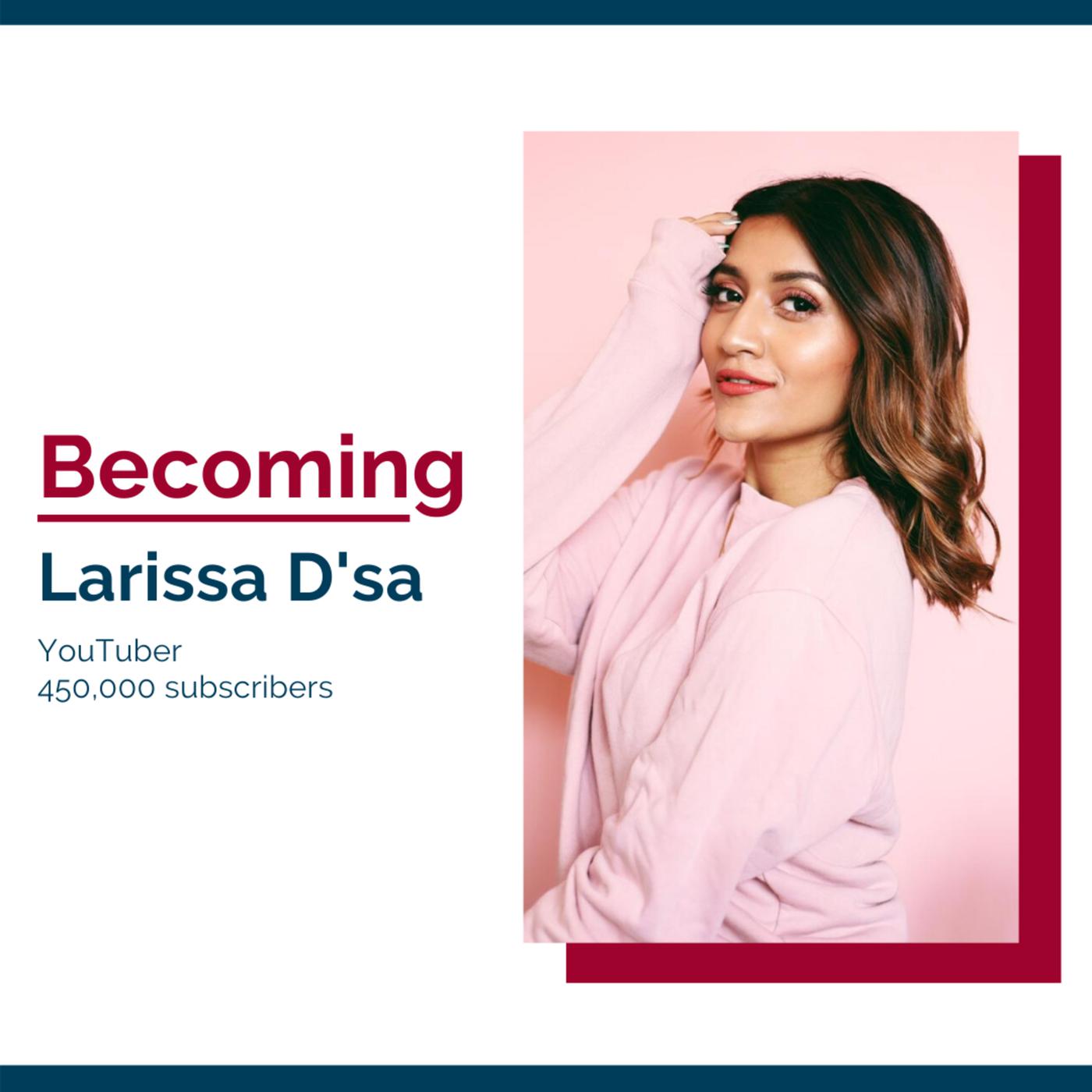 How did Larissa D'sa become a leading travel influencer with over ...