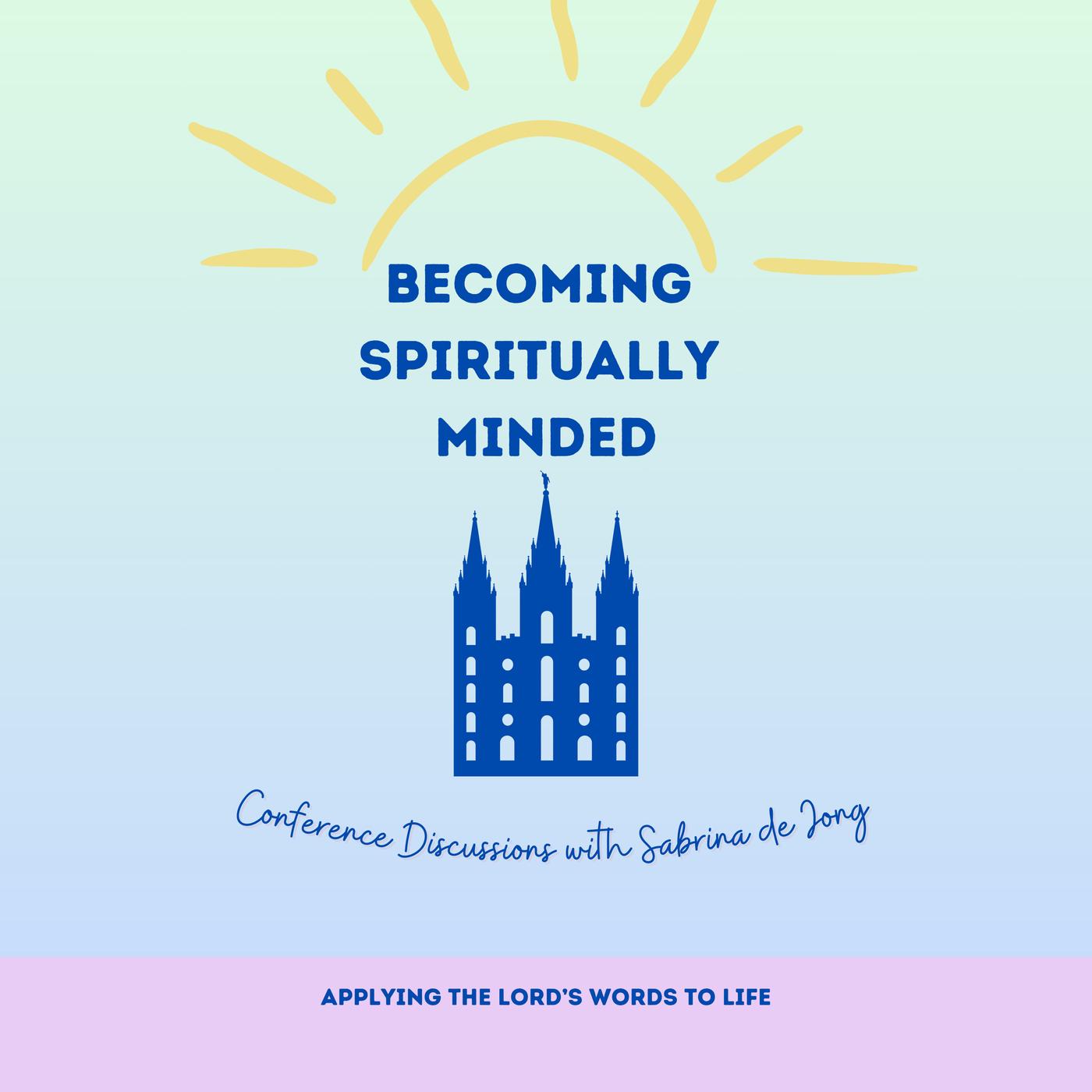 Becoming Spiritually Minded (podcast) - Sabrina de Jong, Shelby Hansen ...