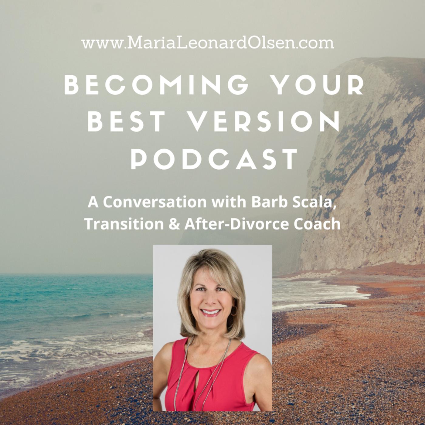 A Conversation with Barb Scala, Transition & After-Divorce Coach ...