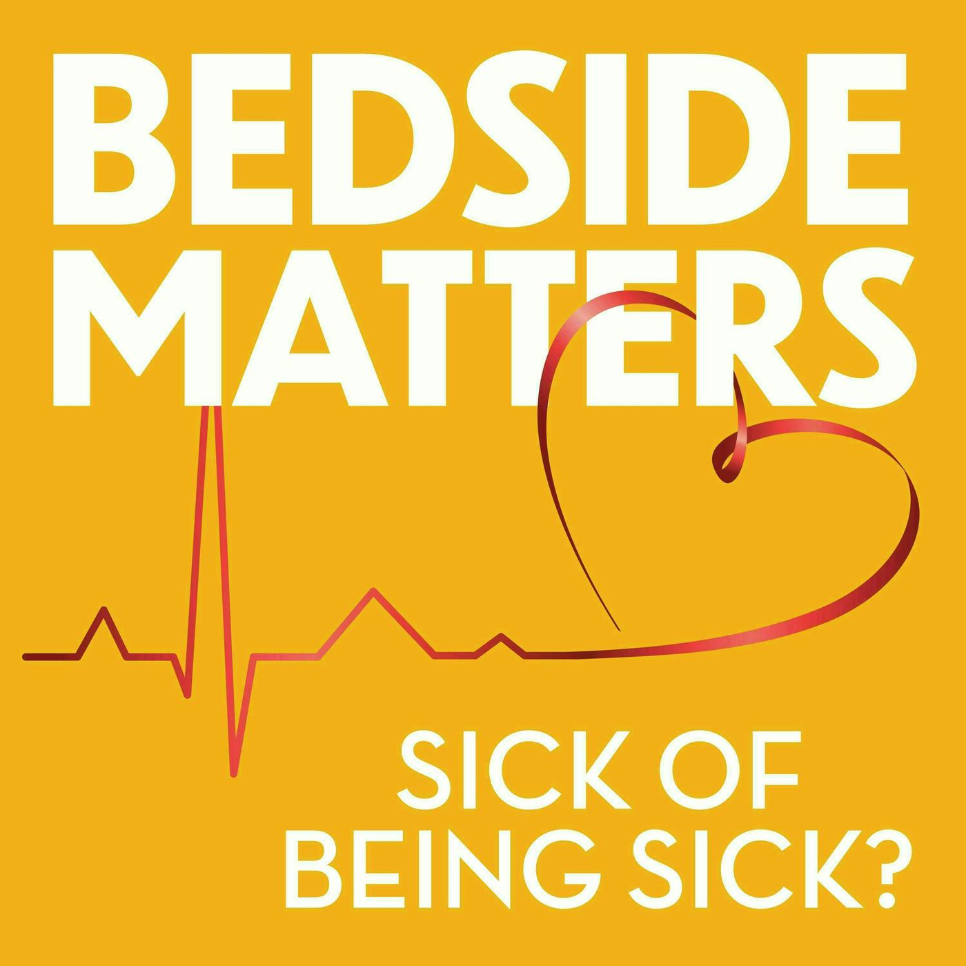 Bedside Matters (podcast) - Dr. David Kipper, Peter Tilden & Anna ...