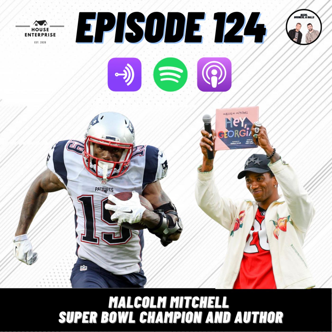 Episode 124: Malcolm Mitchell; Super Bowl Champion, Author, and Founder of Share The Magic ...
