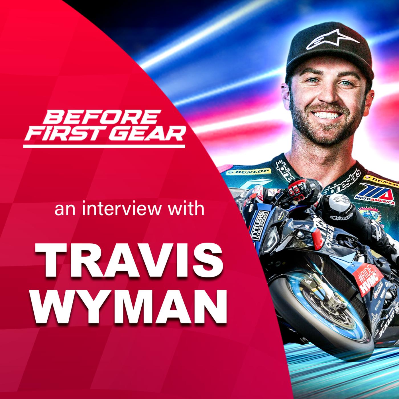 Travis Wyman: MotoAmerica Racer and Flattracker - Before First Gear ...