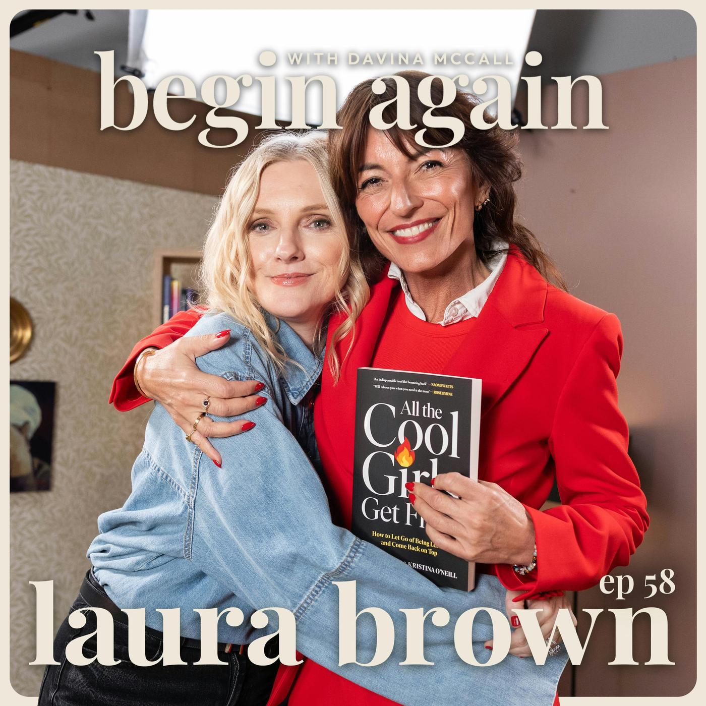 Begin Again with Davina McCall (podcast) - Begin Again | Listen Notes