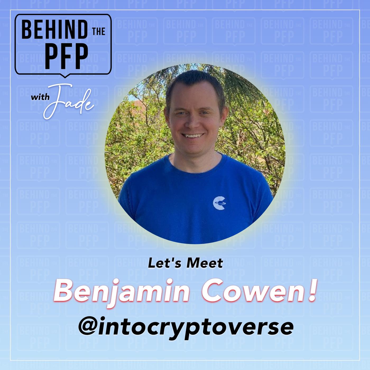 Meet Benjamin Cowen! - Behind the PFP (podcast) | Listen Notes
