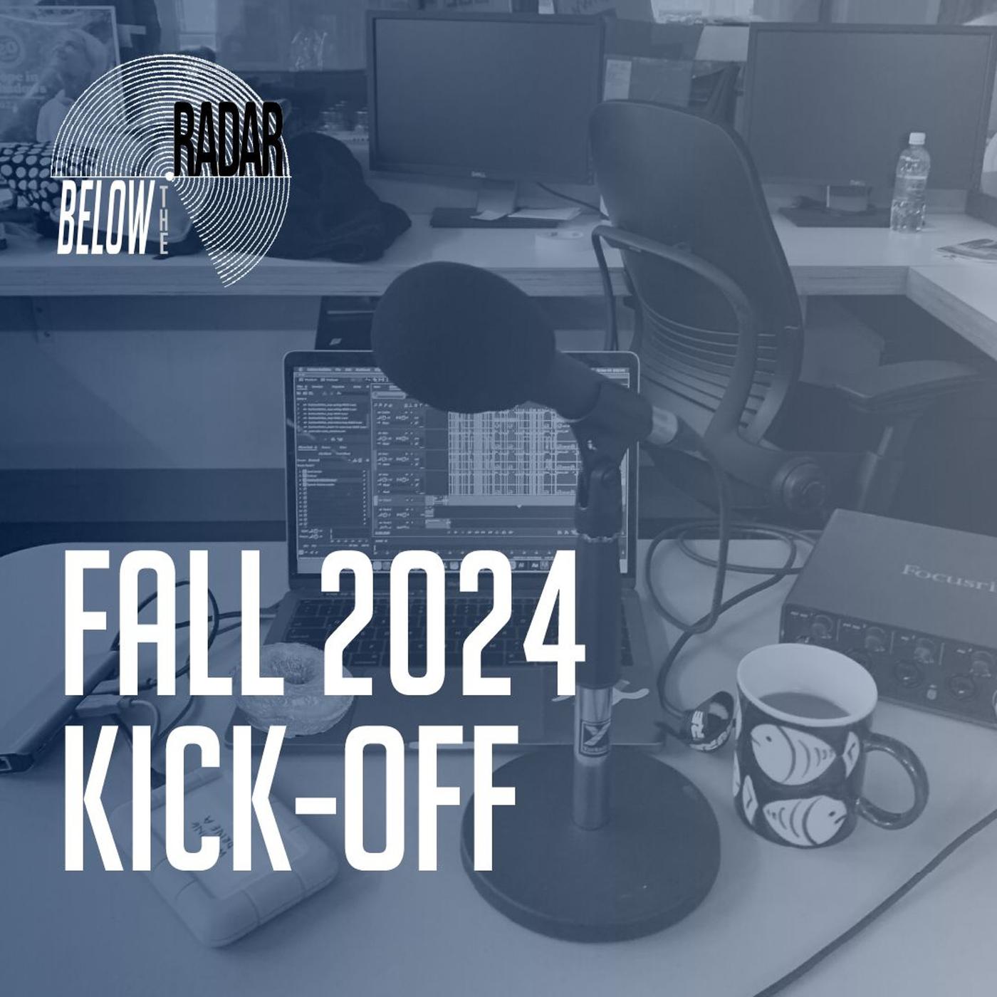 Below the Radar: 2024 Fall Kick-Off - Below the Radar (podcast ...