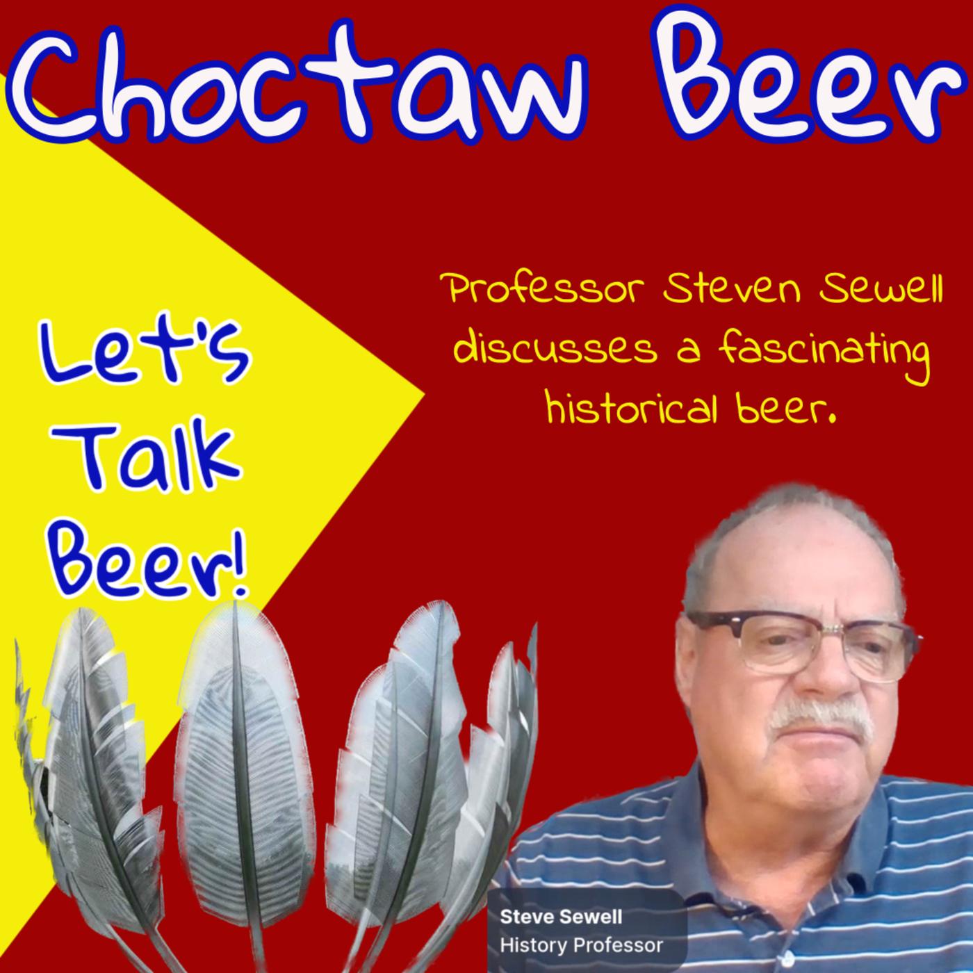 The Fascinating Story of Choctaw Beer With Professor Steven Sewell ...