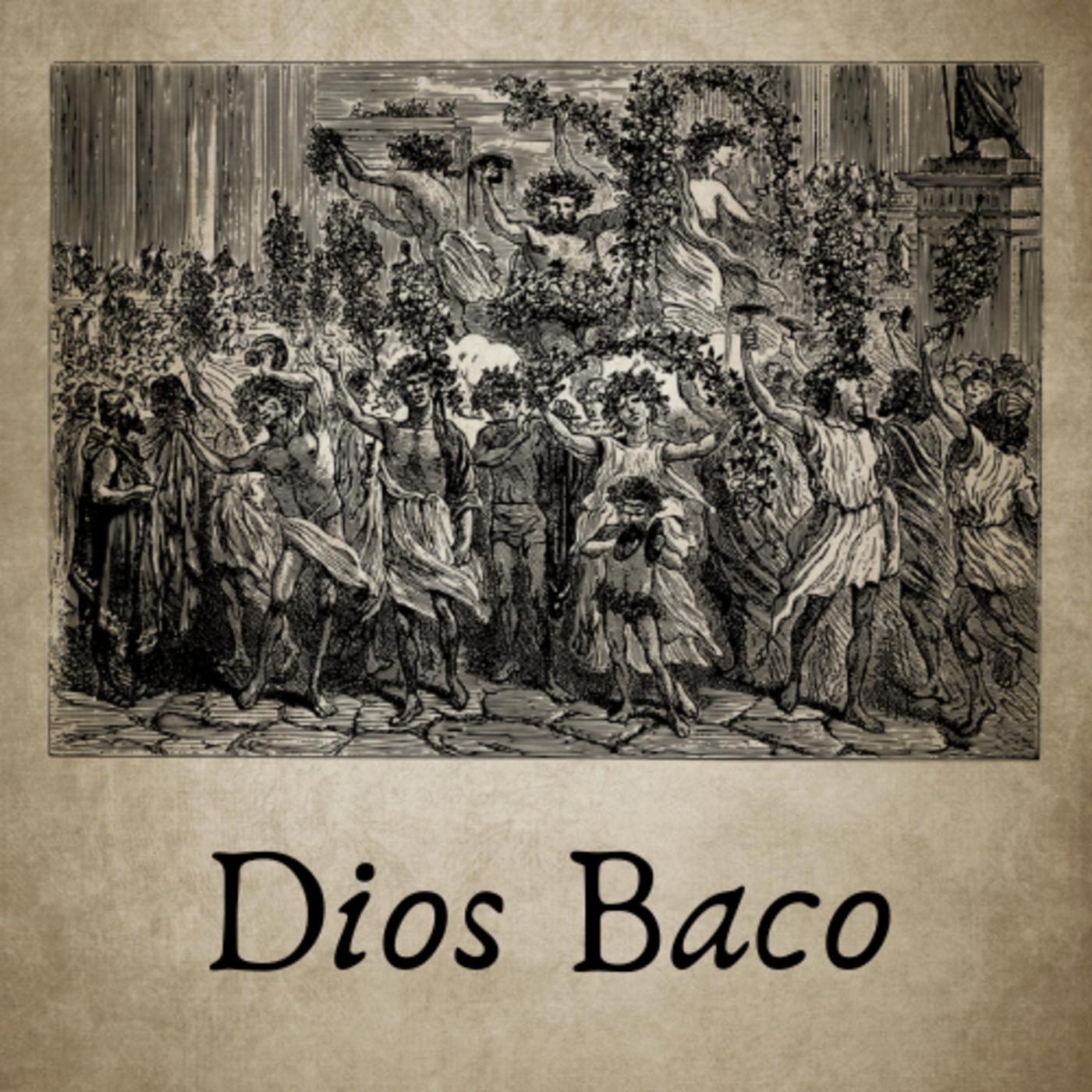 Dios Baco - Bestiario universal (podcast) | Listen Notes