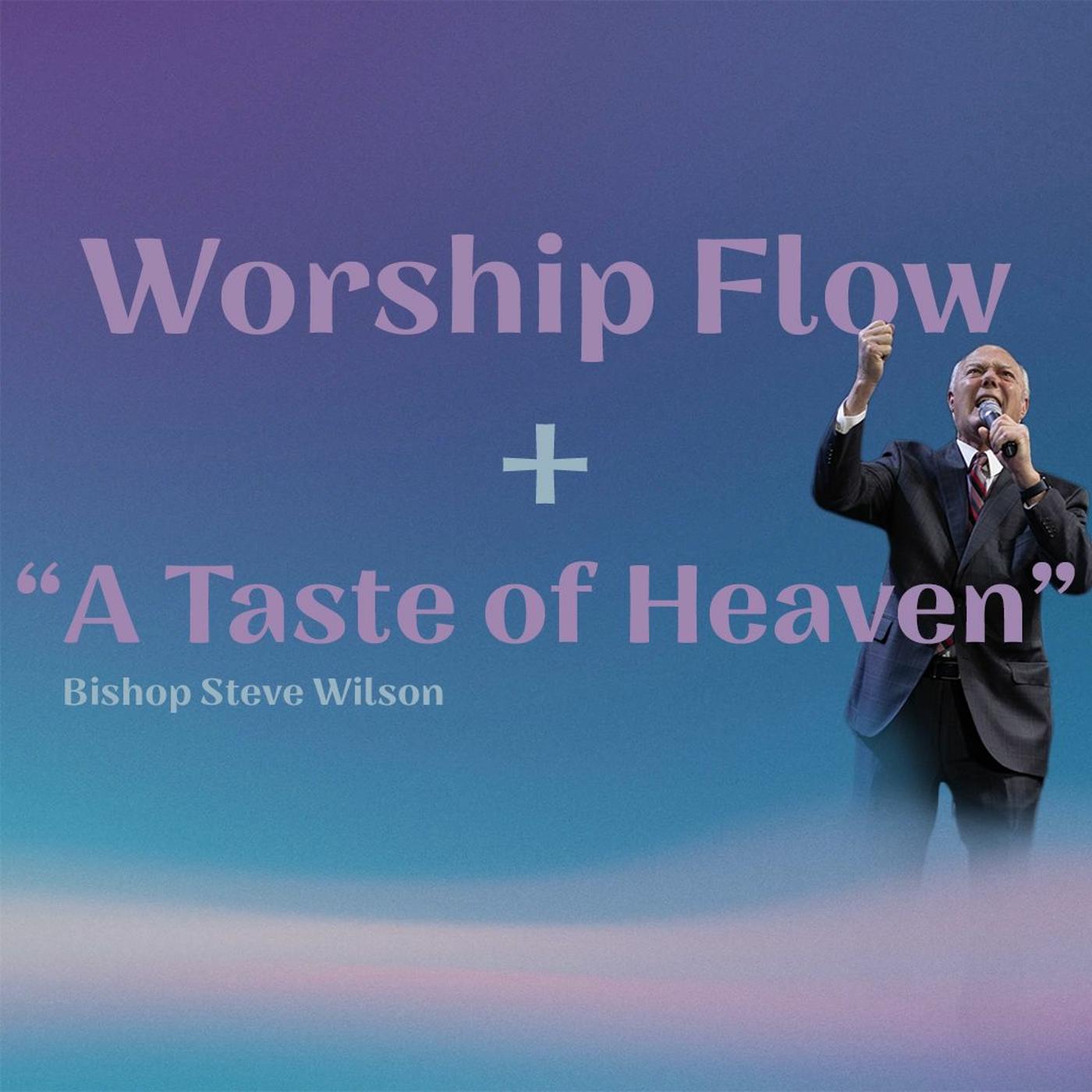 Worship Flow with Youth Pastor Austin Hughes + "A Taste of Heaven ...