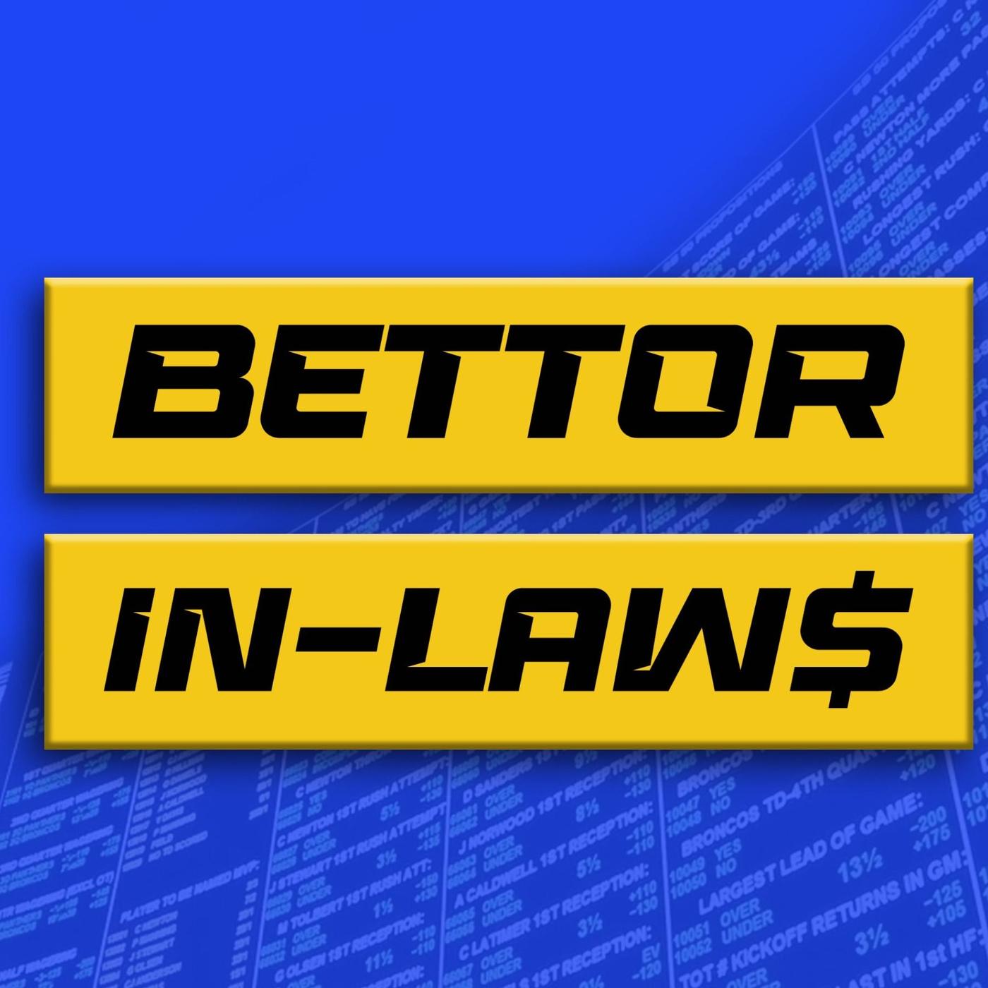 Bettor In-Laws (podcast) - Tuck Silva | Matt Prisco | Listen Notes