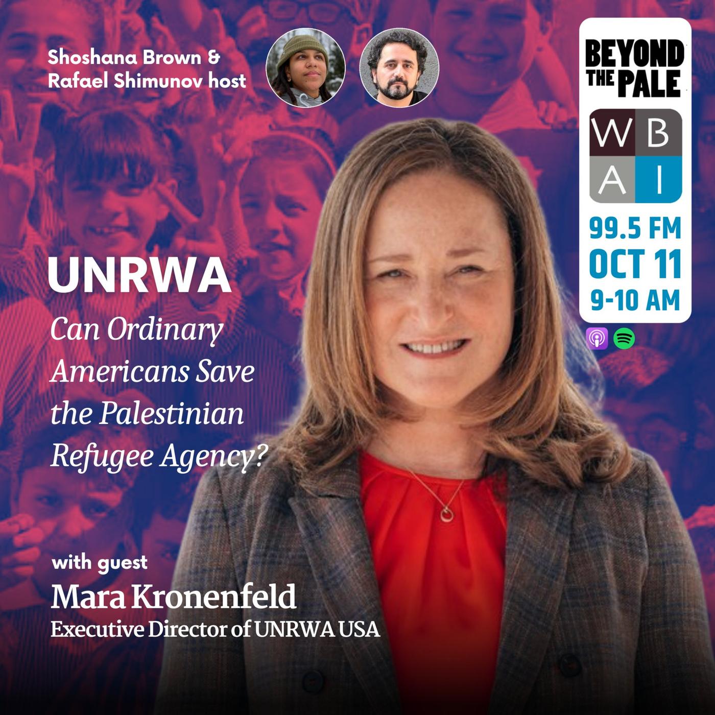 Saving UNRWA with Mara Kronenfeld - Beyond The Pale: Radio's Home For ...