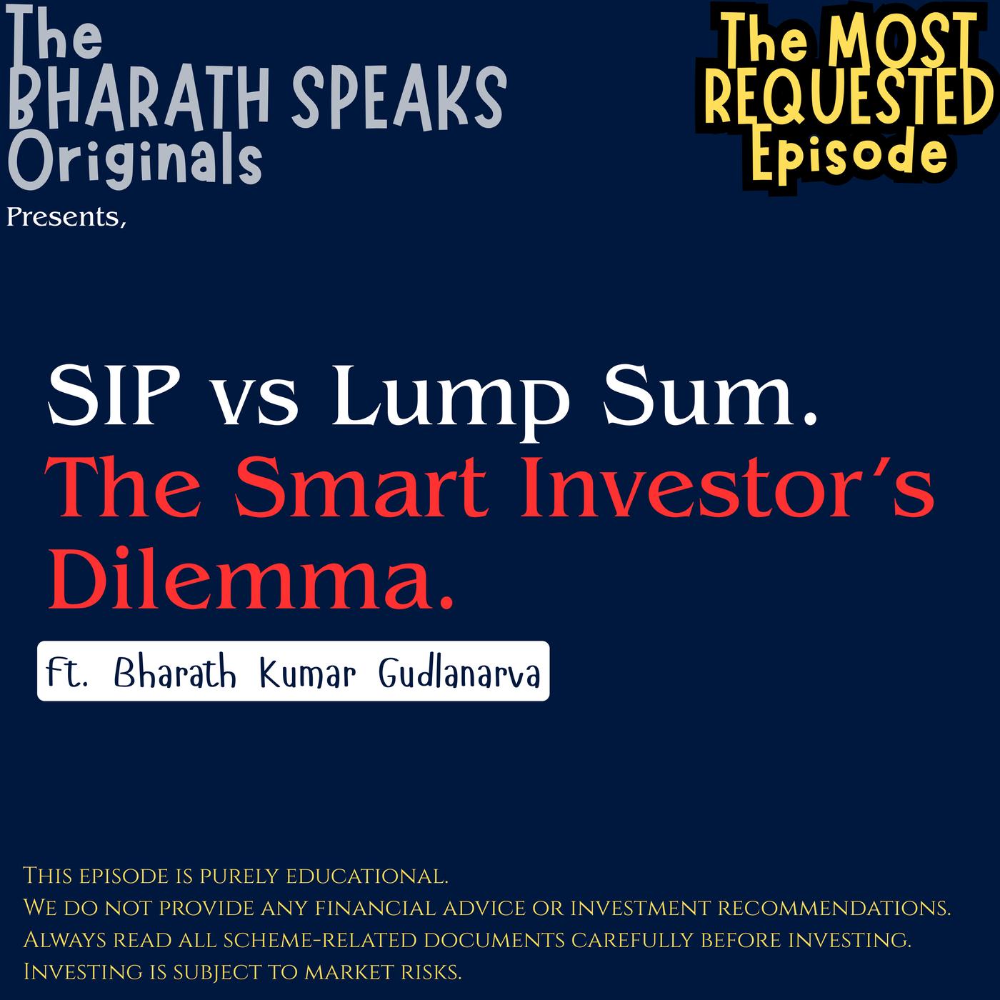 SIP vs Lump Sum – The Smart Investor’s Dilemma😭 Ft. Bharath Kumar ...