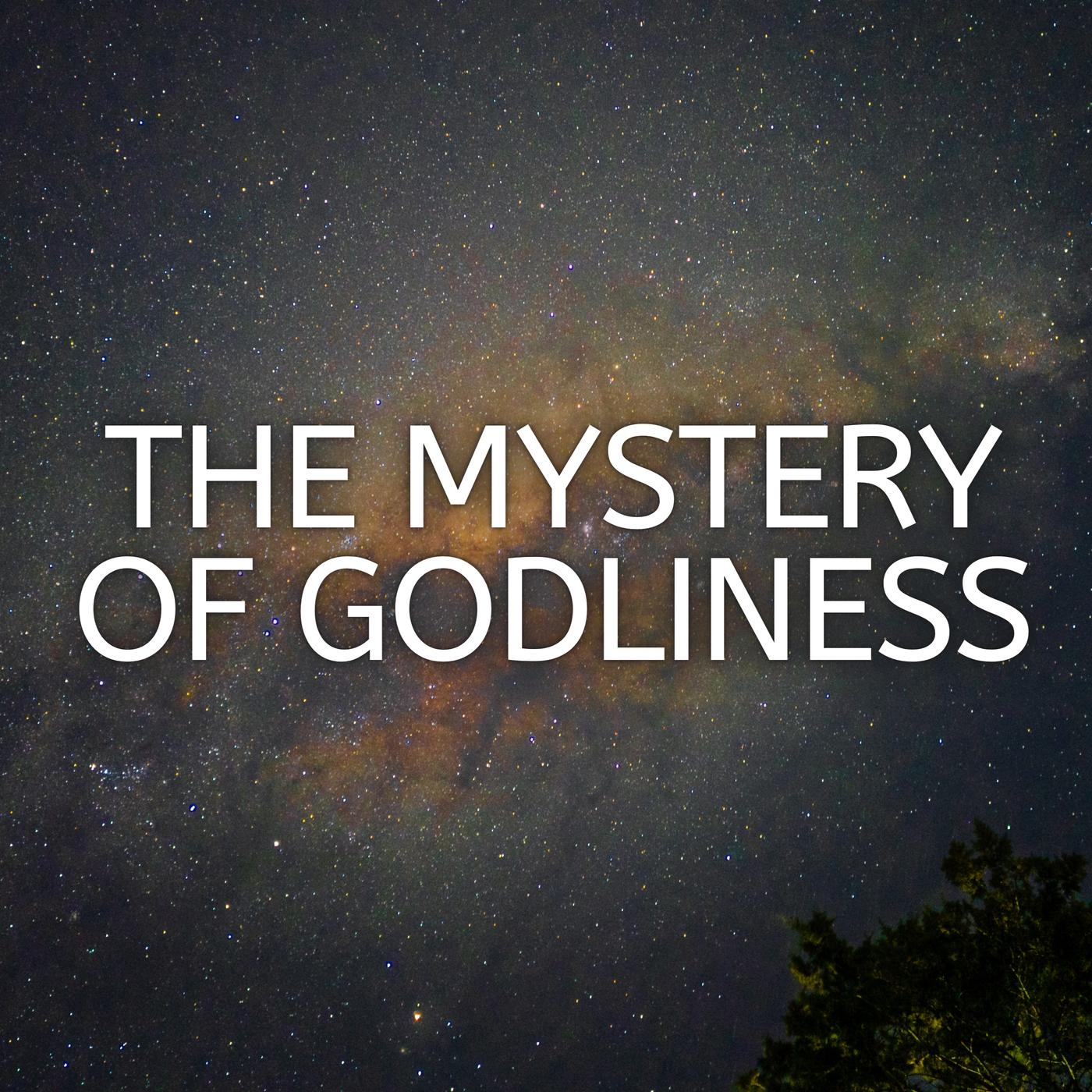The Mystery of Godliness - Bible Centered with Victor Jackson (podcast ...