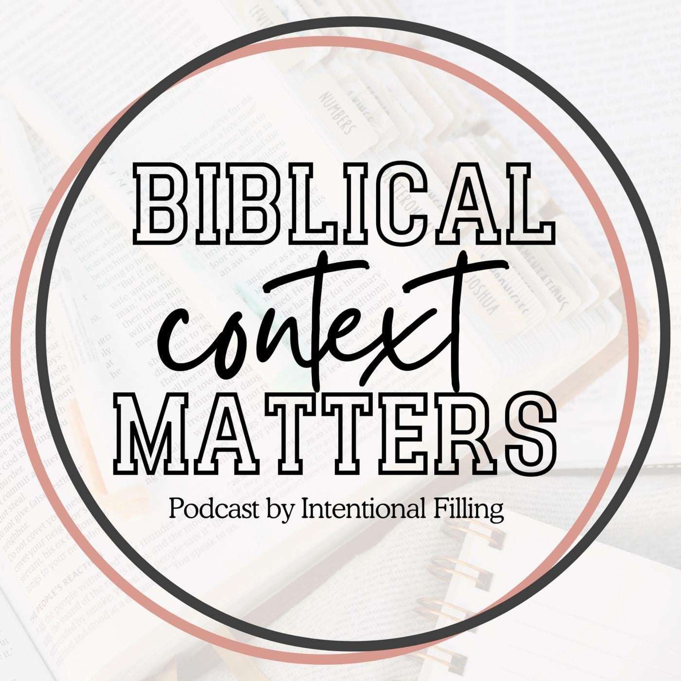 Episode 87: The Fingerprints of God - Biblical Context Matters (播客 ...