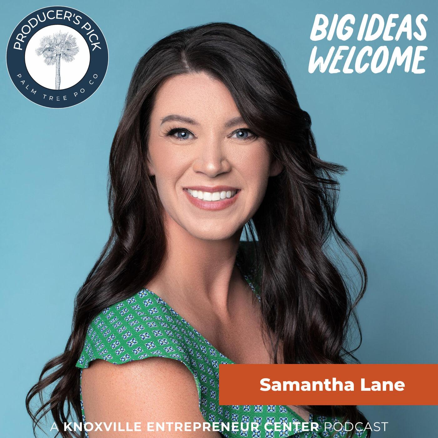 Producer's Pick: Samantha Lane - Big Ideas Welcome (podcast) | Listen Notes