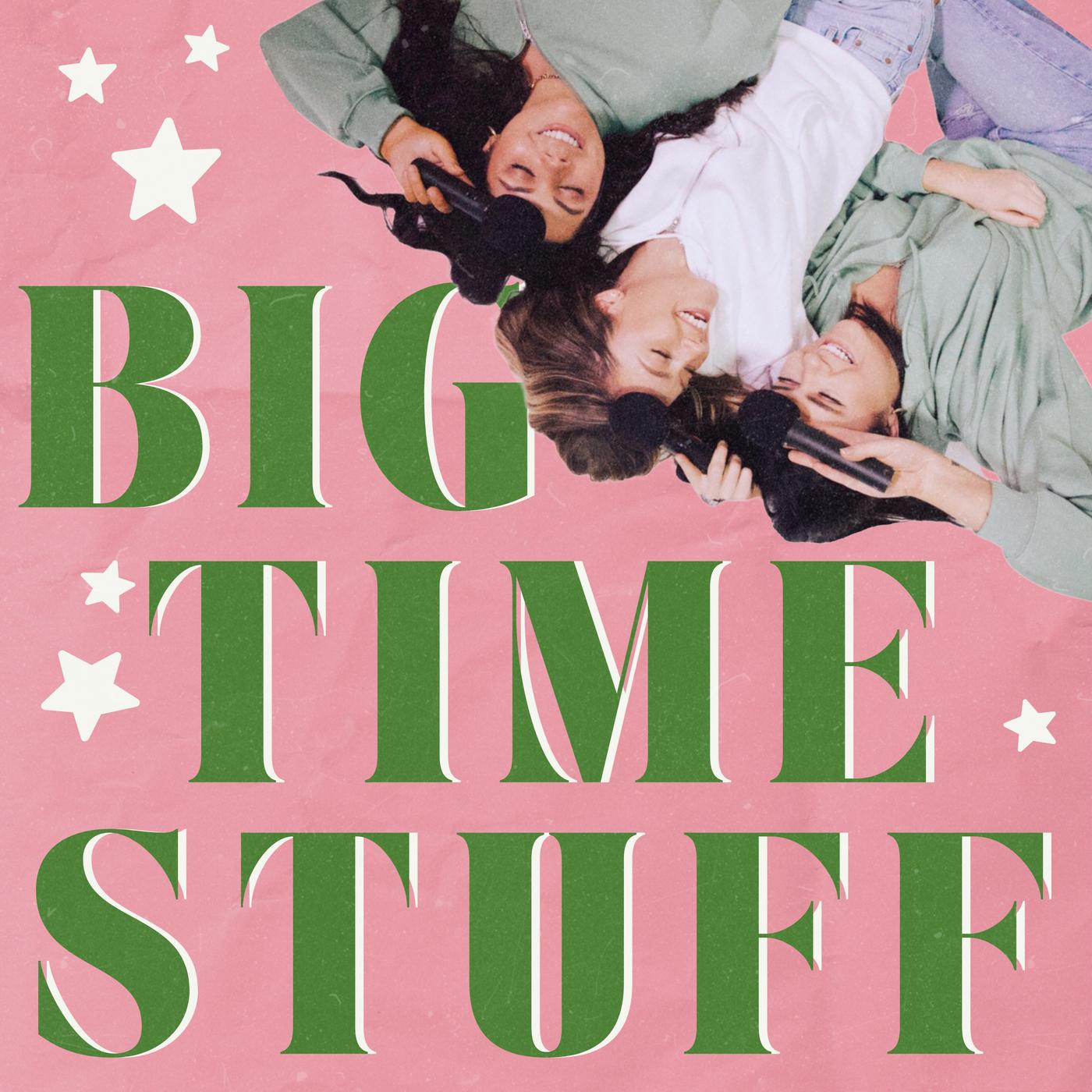 You'd Do It Too For A Check - Big Time Stuff (podcast) | Listen Notes