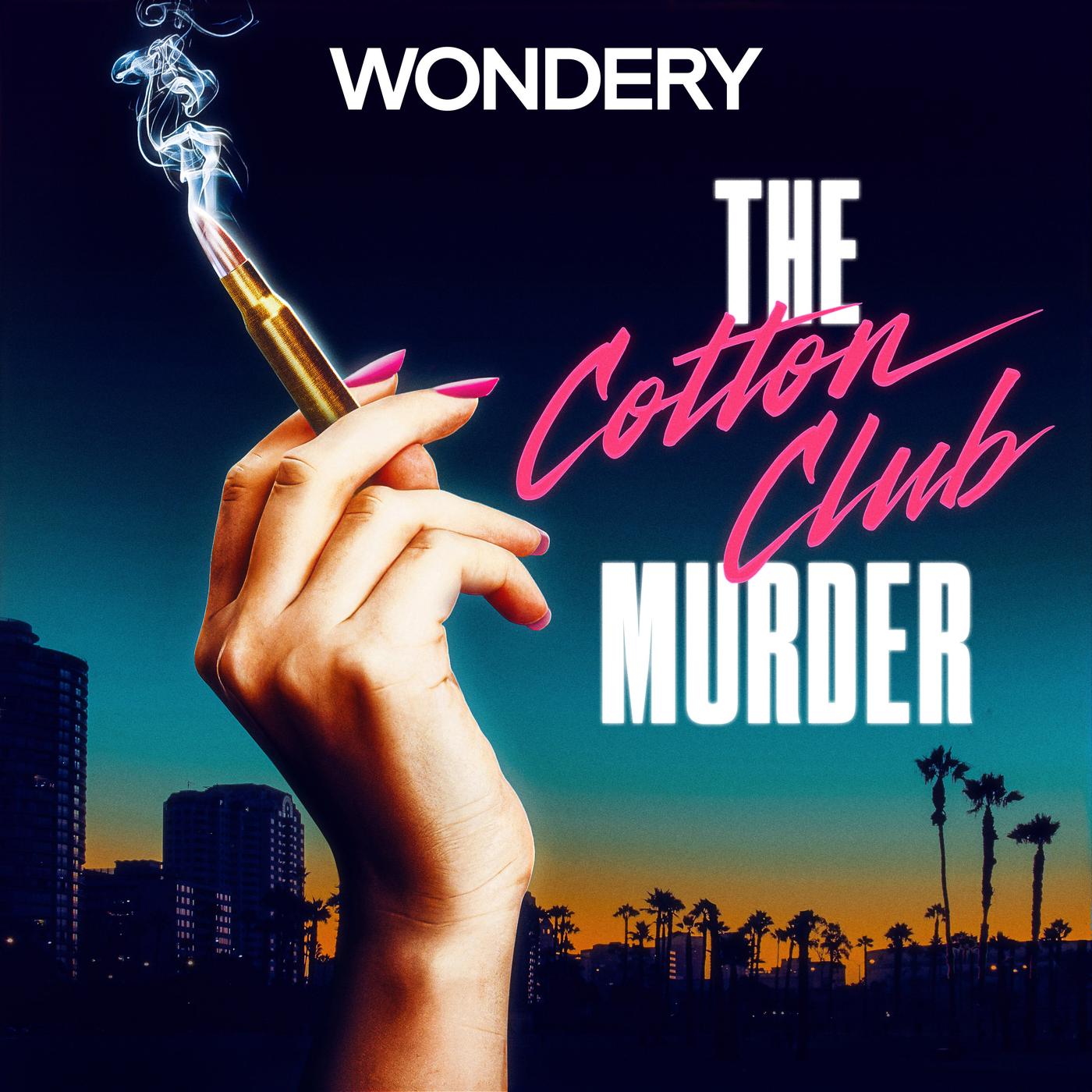 Introducing: The Cotton Club Murder - Hollywood & Crime (podcast ...