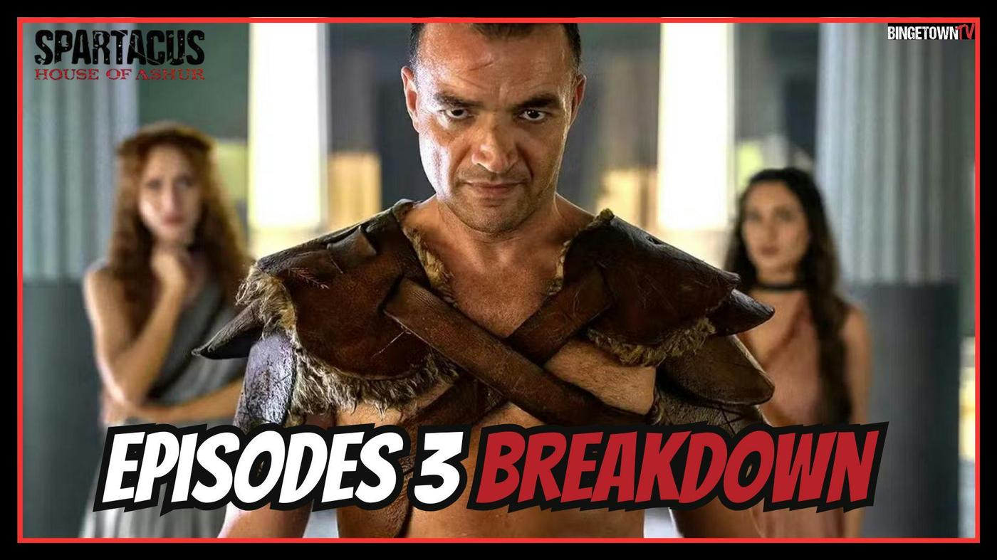 Spartacus: House of Ashur - Episode 5 Breakdown - Binge Empire ...
