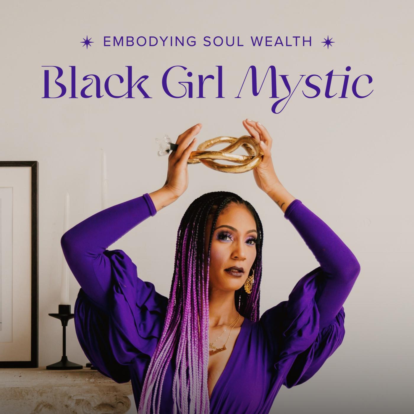 51. How to Reclaim Your Power - The Black Girl Mystic (podcast ...