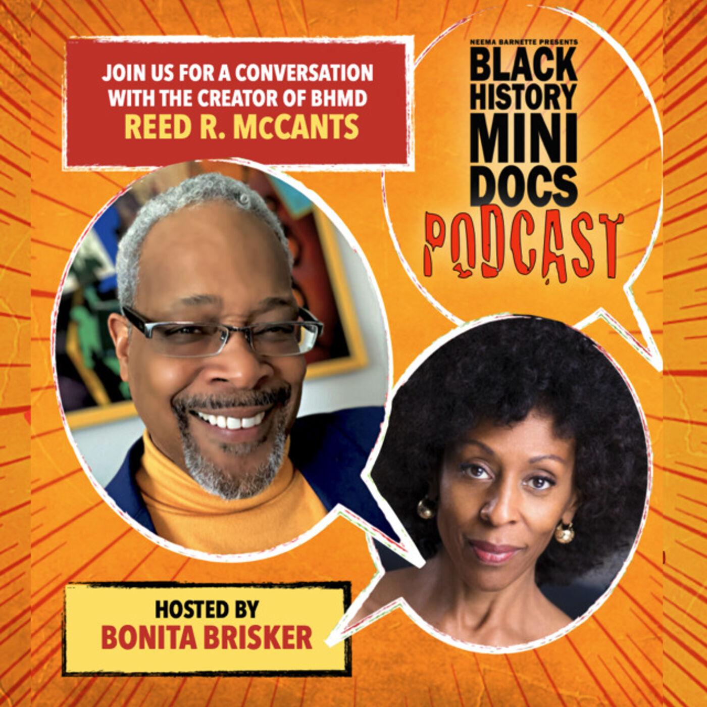 The Reed R. McCants Interview - Black History Mini Docs Podcast ...