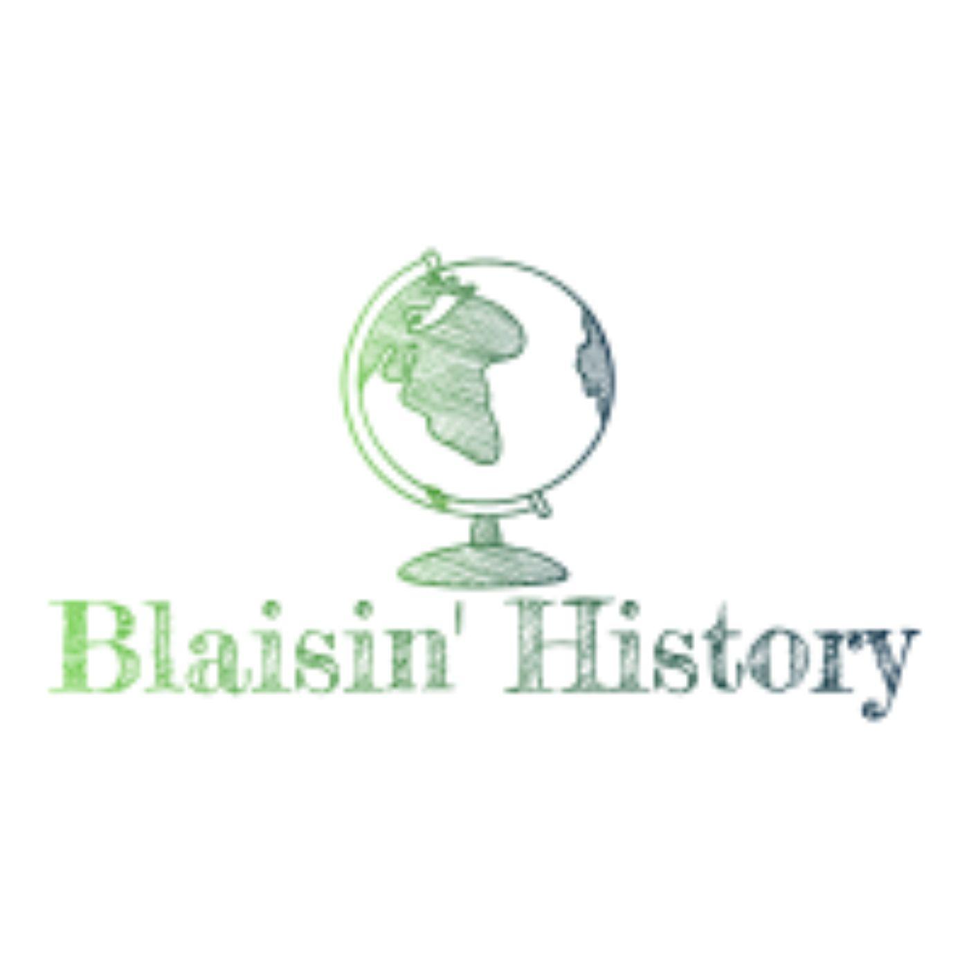Blaisin' History Podcast - Blaise Bryant | Listen Notes