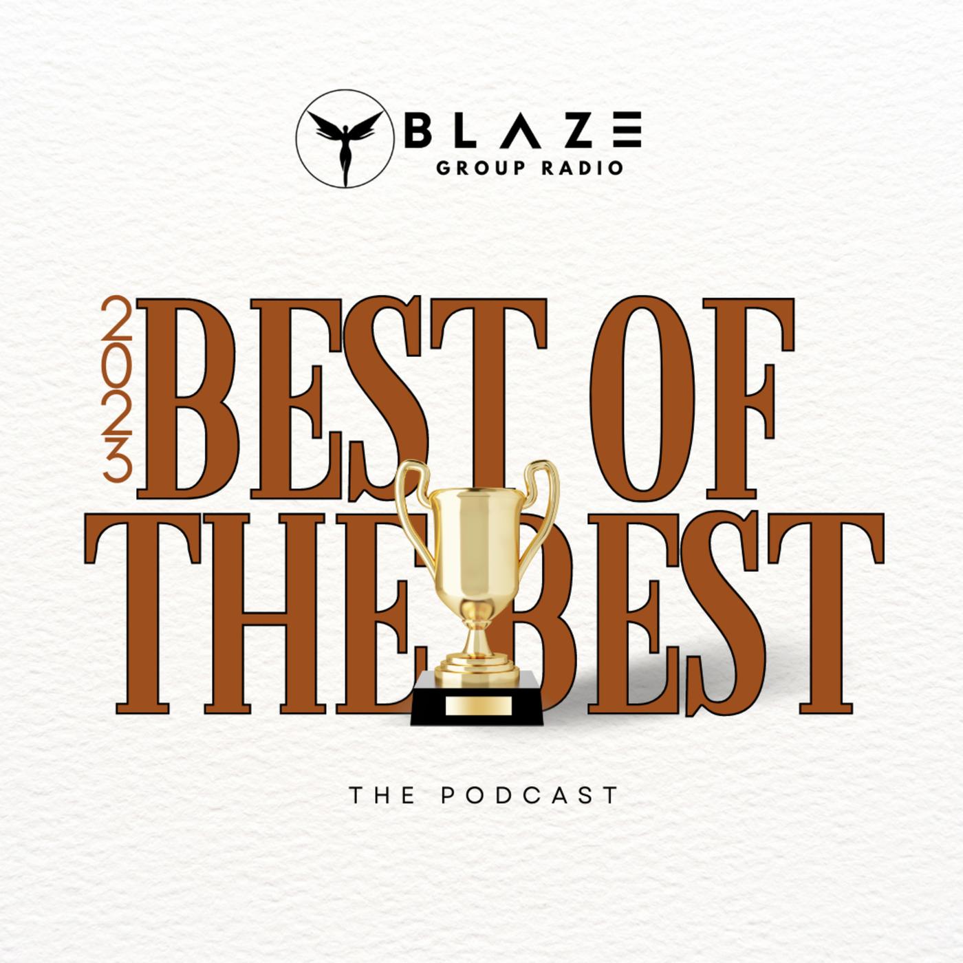 Best of the Best 2023 | A Scented Revolution - Blaze Group Radio with ...