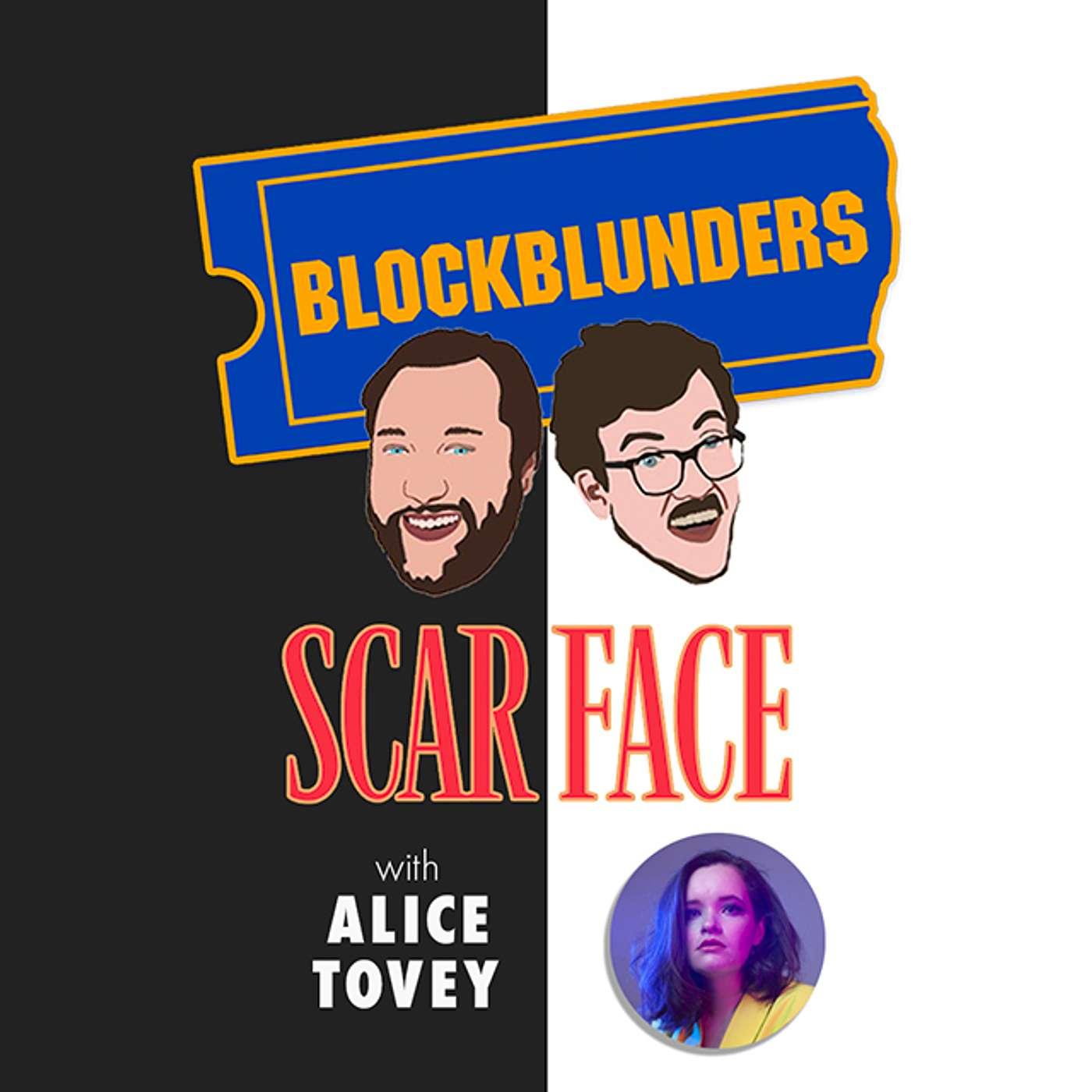 34: Scarface with Alice Tovey - Blockblunders (podcast) | Listen Notes