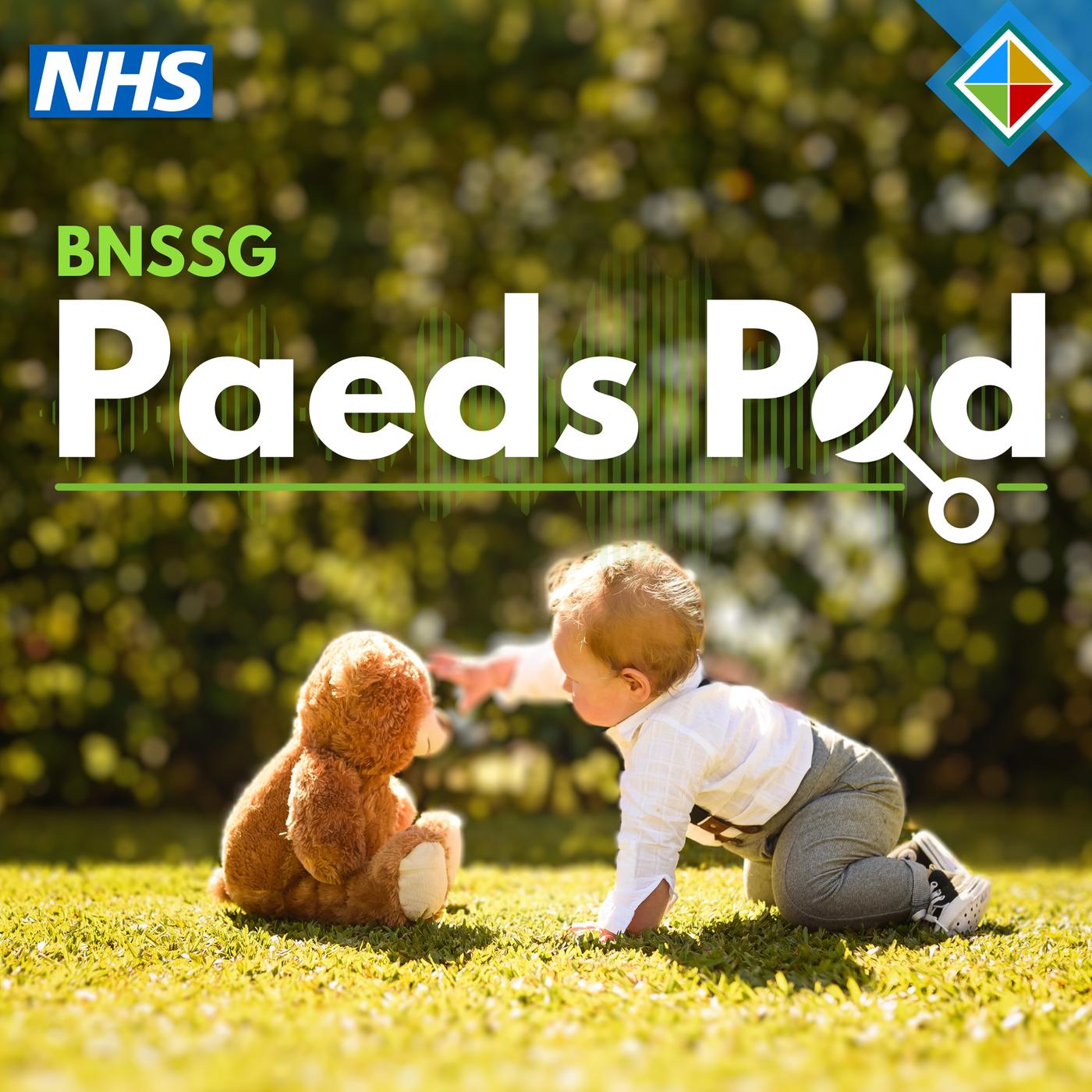 BNSSG Paeds Pod (podcast) - BNSSG Training Hub | Listen Notes