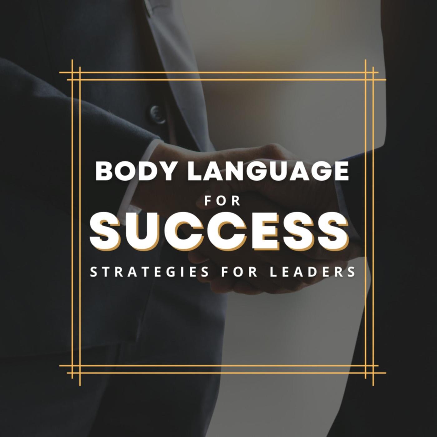 Body Language for Success (podcast) - Simply Body Talk | Listen Notes