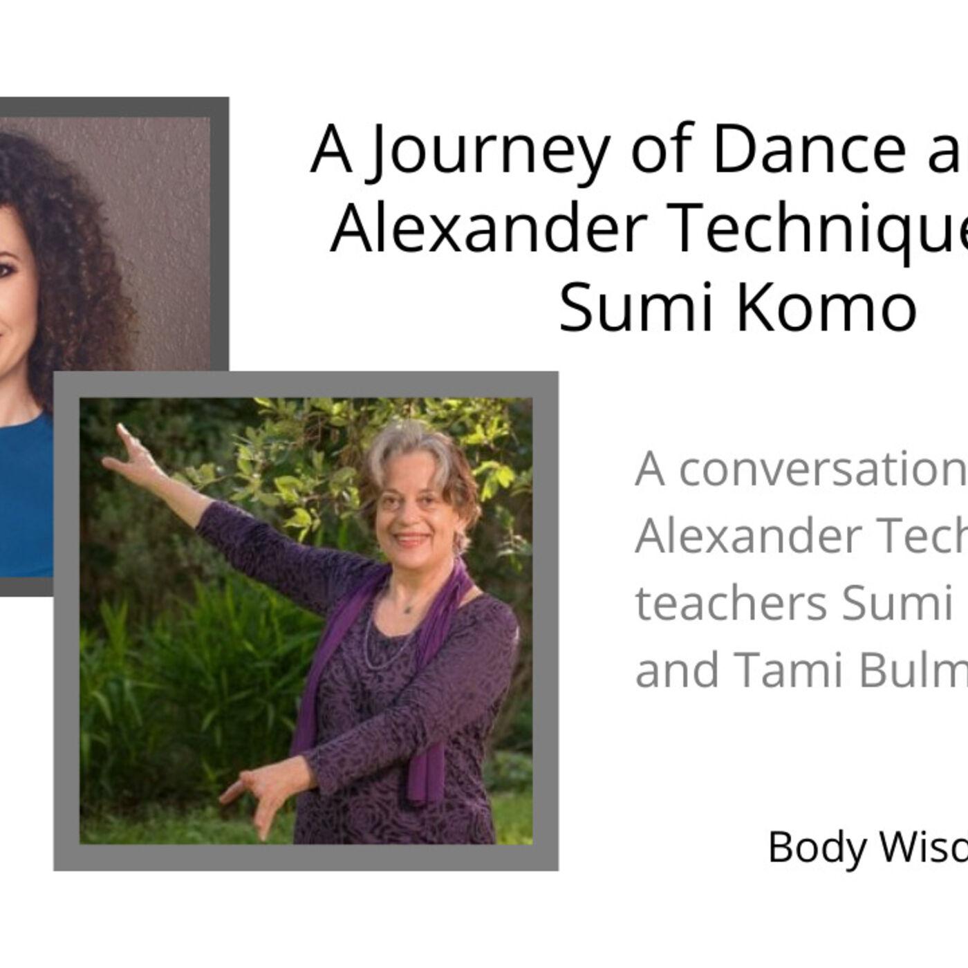 "A Journey of Dance and the Alexander Technique" with Sumi Komo and ...