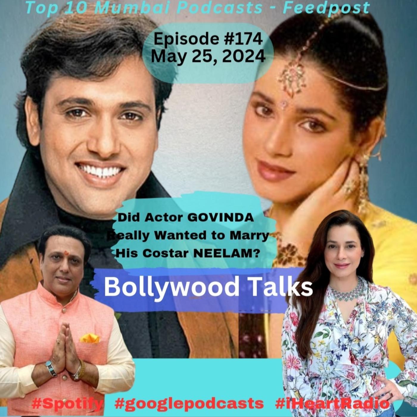 Did GOVINDA Really Wanted To Marry His Co-star NEELAM? Eps. #174 May 25 ...