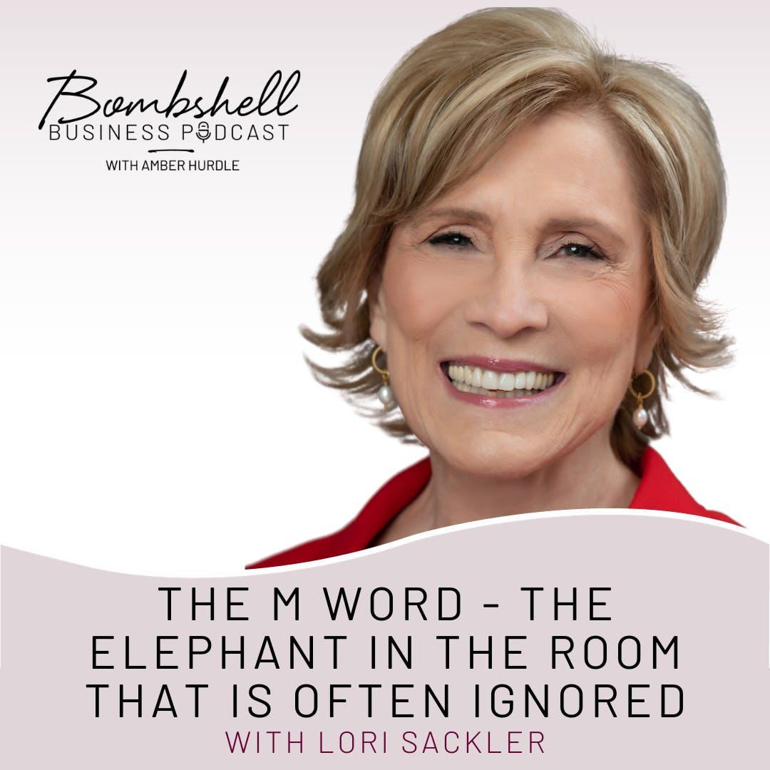 THE M WORD - The Elephant in the Room that is Often Ignored with Lori ...