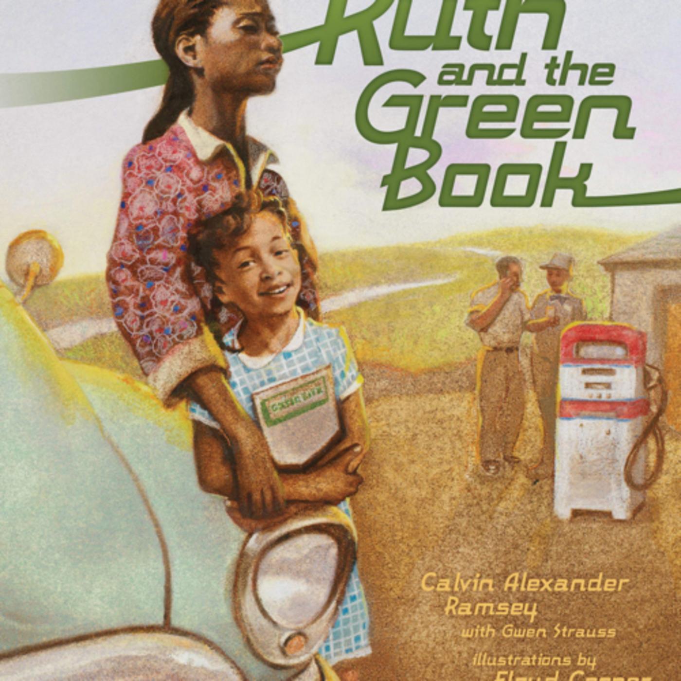 Ruth and the Green Book - Book Nook: Stories for Kids (פודקסט) | Listen ...