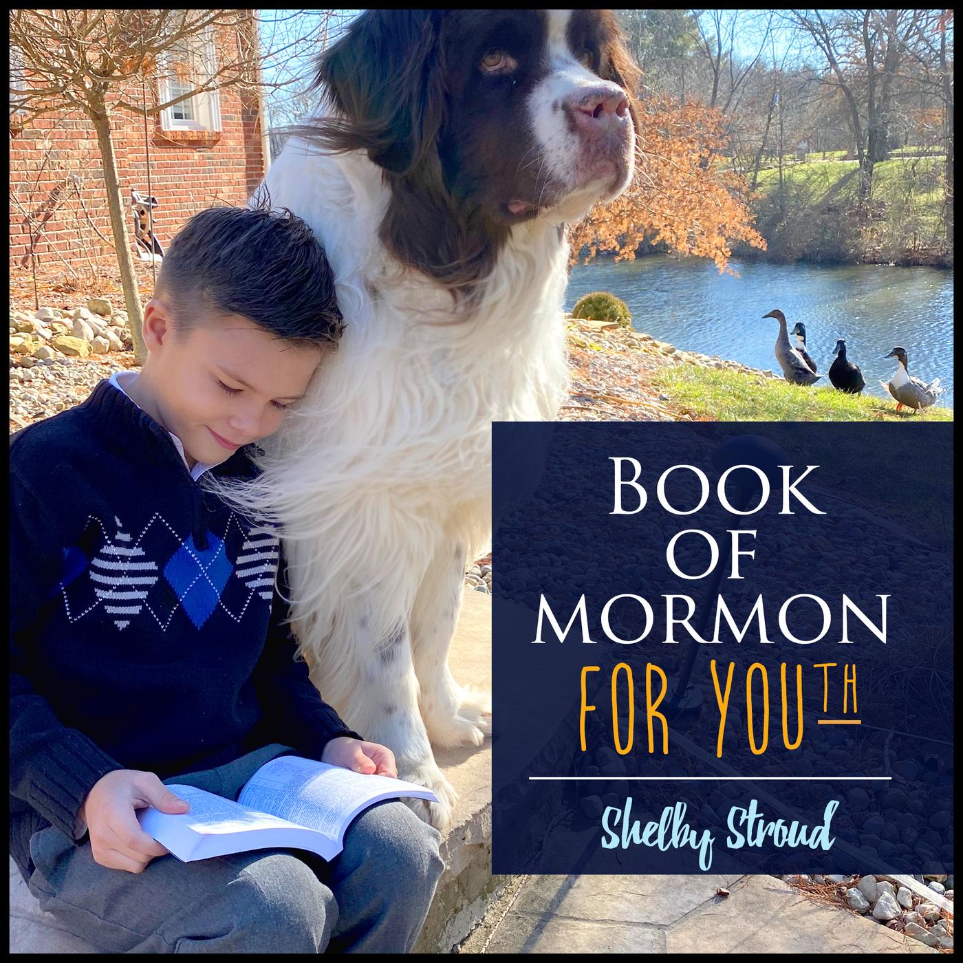 Book of Mormon for YOUth (podcast) - Shelby and Melanie Stroud | Listen ...