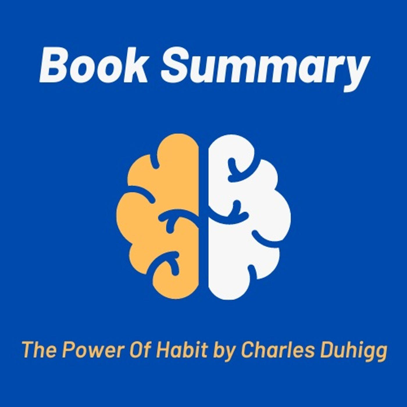 The Power Of Habit by Charles Duhigg - Book Summary Self Improvement ...