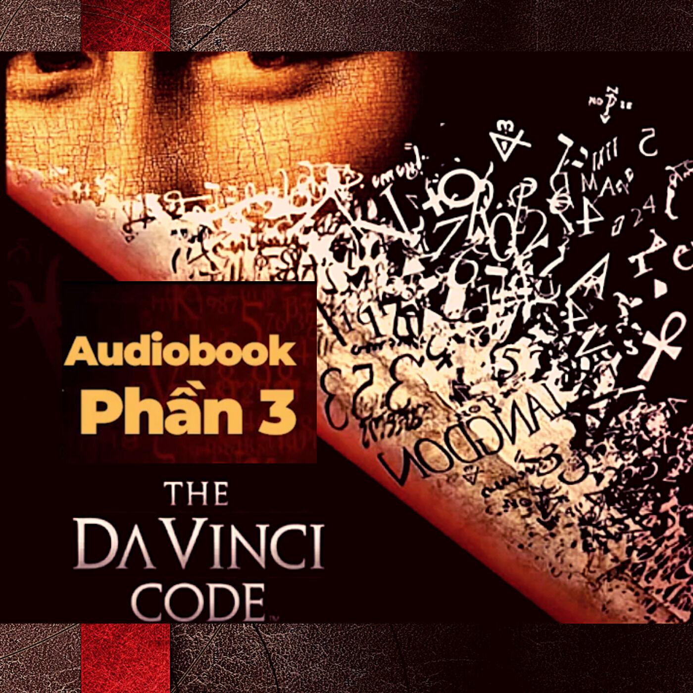 3. AUDIOBOOK - Mật Mã Da Vinci (The Da Vinci Code) - PHẦN 3 | Listen Notes