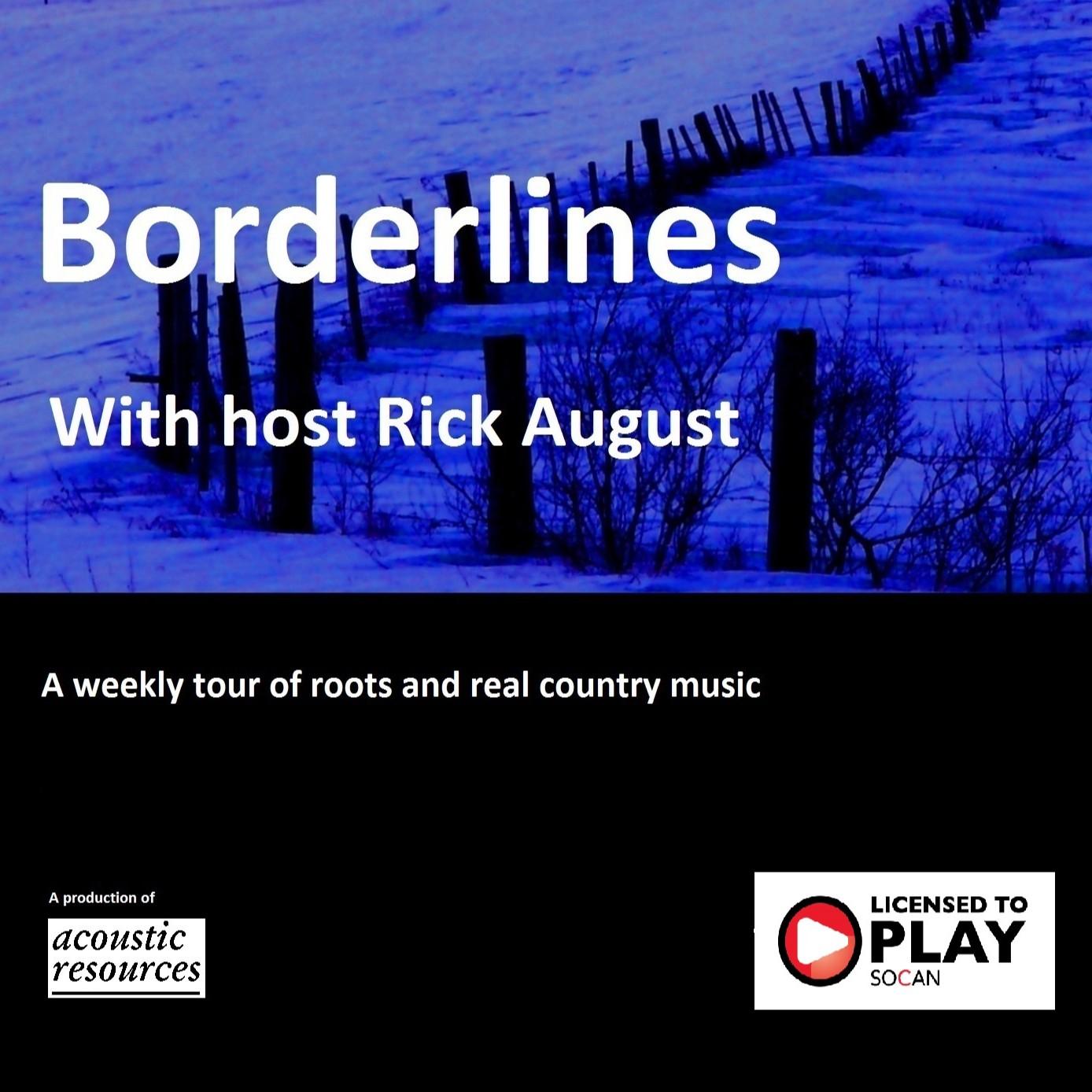 Borderlines #1204: May 18, 2025 - Borderlines: Roots and Real Country ...