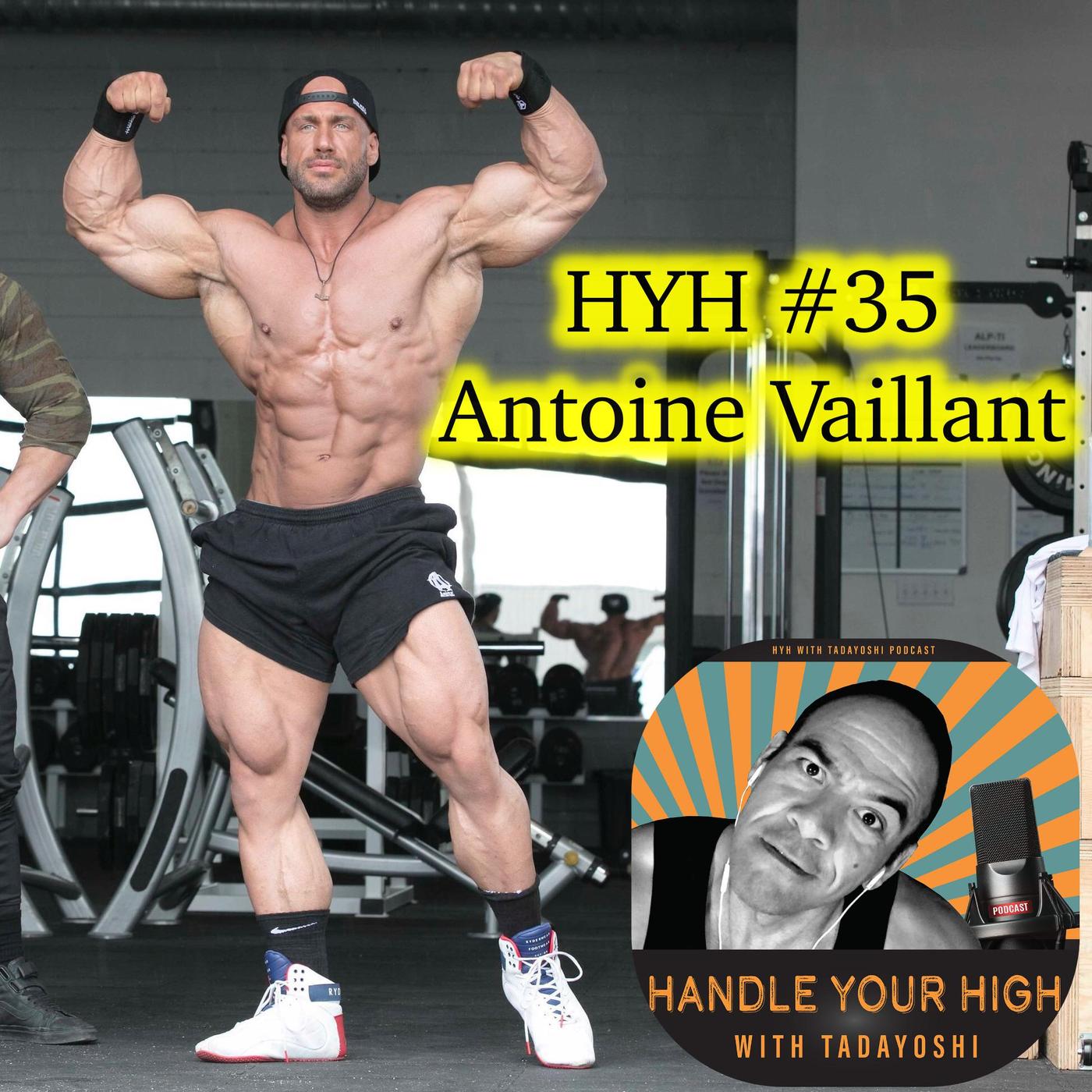 #35 HYH with Antoine Vaillant - Bourbon, Beards, Barbells & Bullshit ...