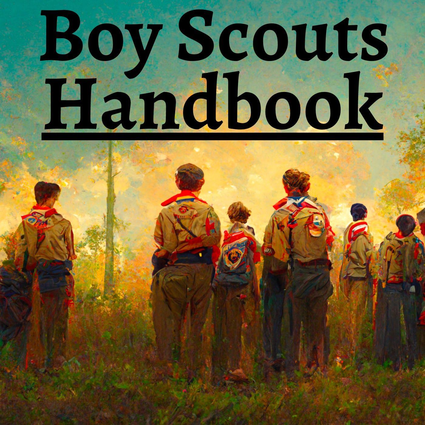 Boy Scouts Handbook (podcast) - The Boy Scouts of America | Listen Notes