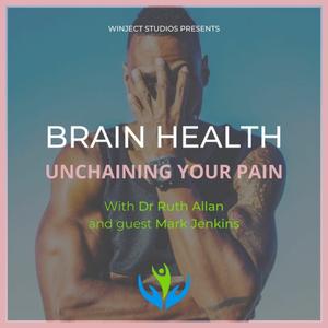 A-List Celebrity Trainer, Mark Jenkins - Brain Health - Unchaining Your ...