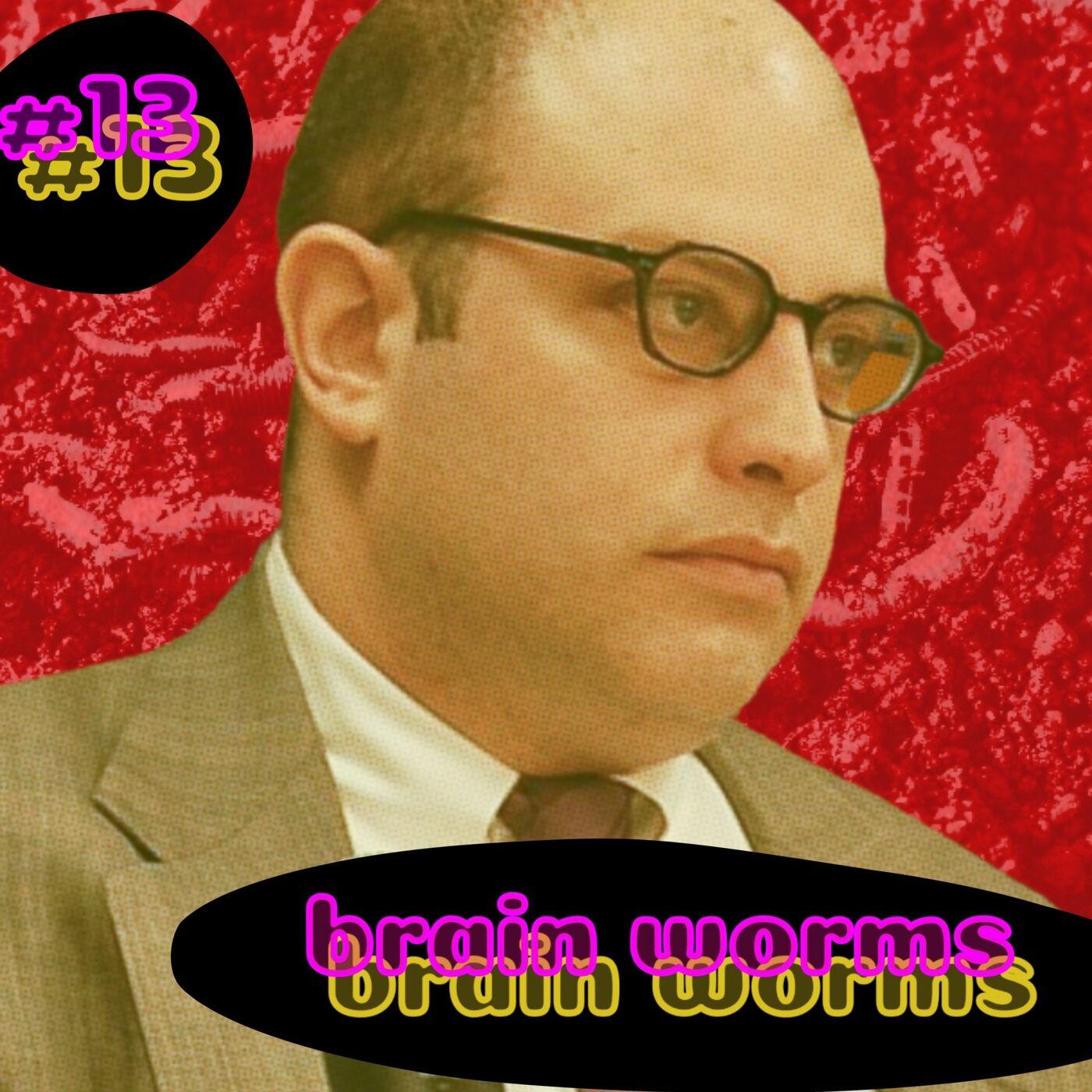 13 - The Eli Rifles - Brain Worms (podcast) | Listen Notes