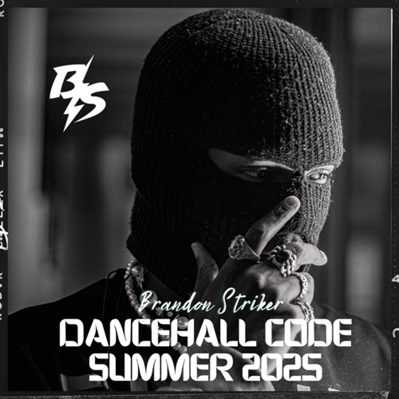 Dancehall 2025 Mix | The Finale - Brandon Striker (podcast) | Listen Notes