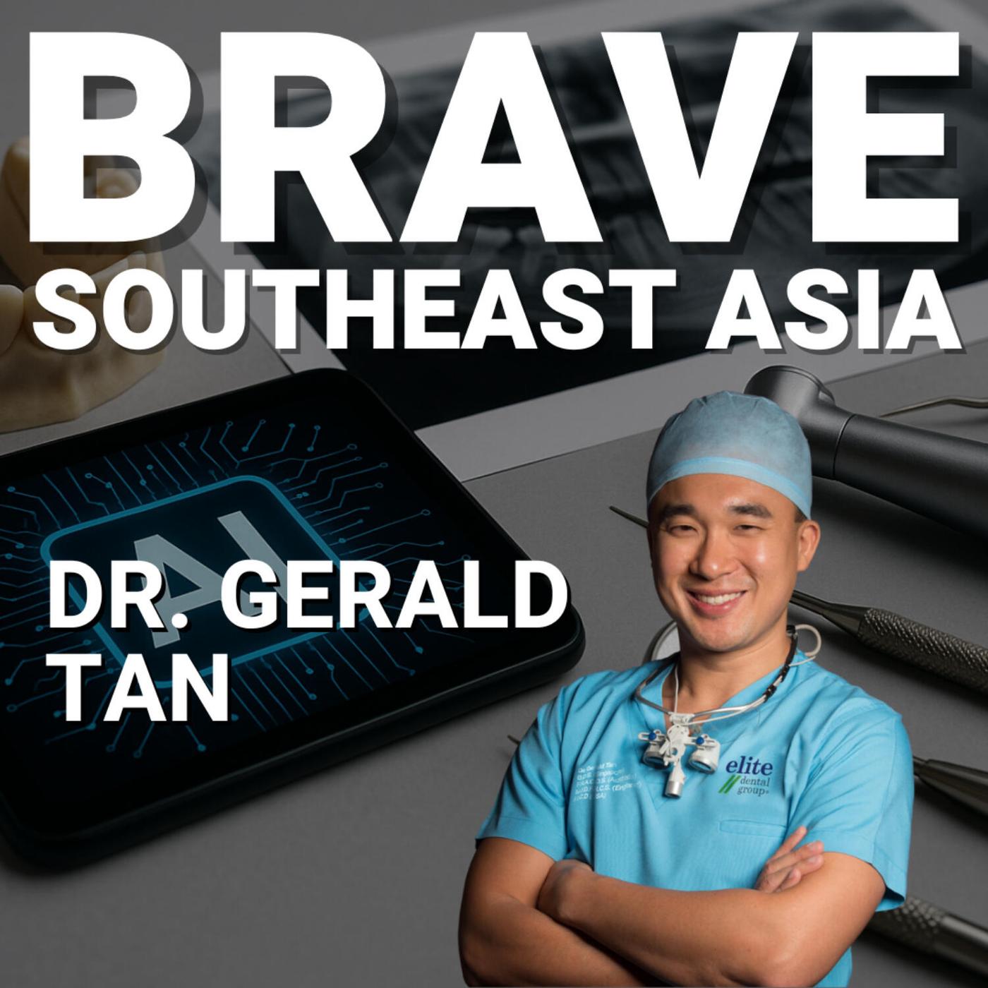 Dr. Gerald Tan: AI Dentistry, Business Betrayal & Rebuilding Trust ...