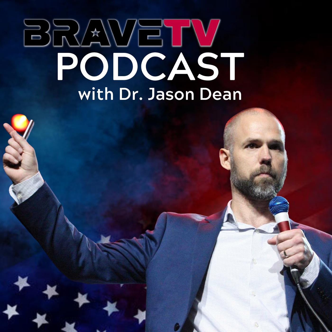 BraveTV with Dr. Jason Dean (podcast) - Latest health news and ...