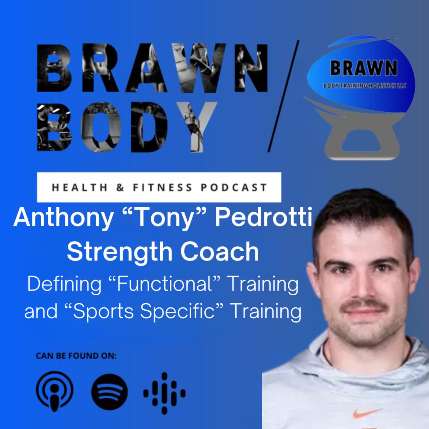Anthony “Tony” Pedrotti: Defining “Functional” Training and “Sports ...