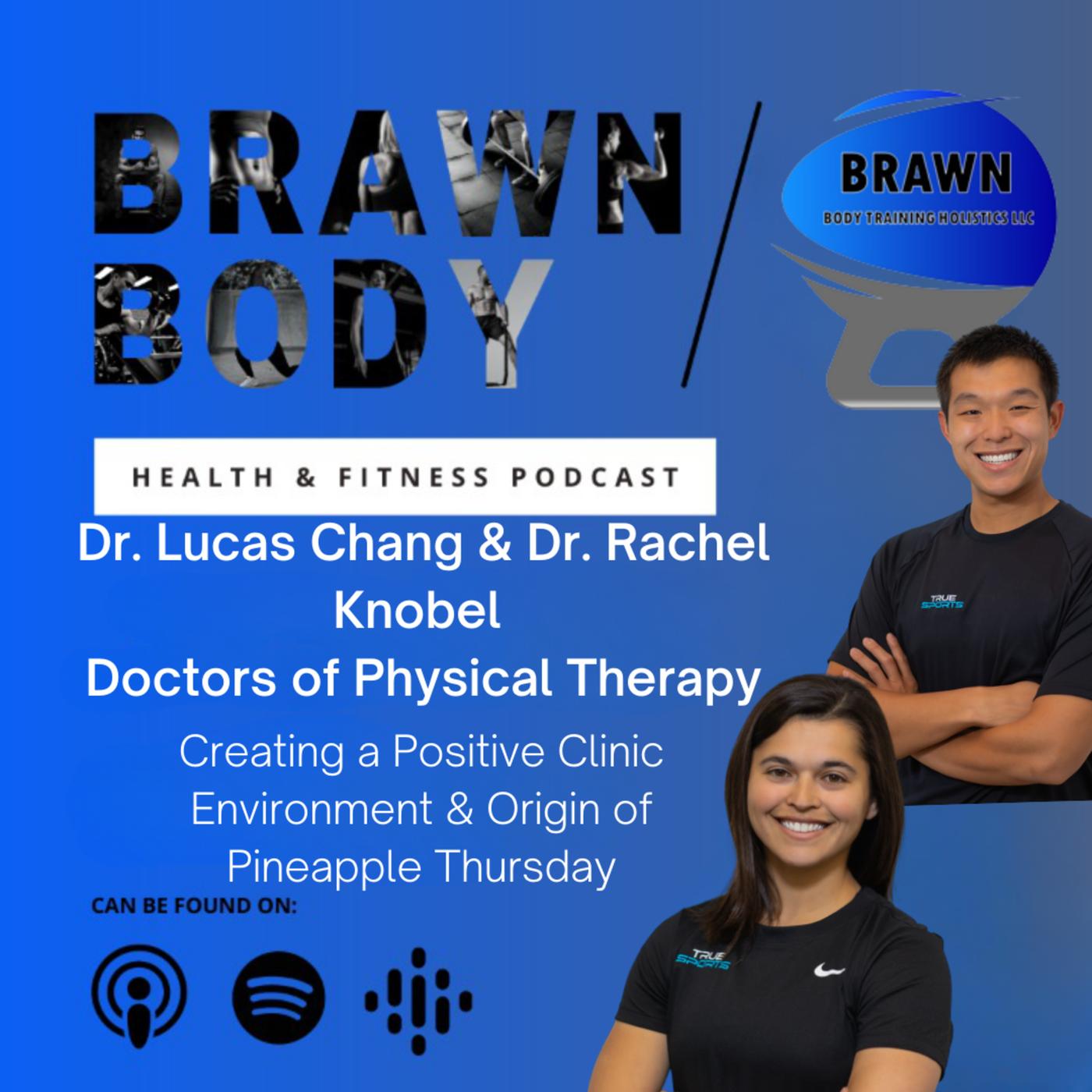 Dr. Lucas Chang & Dr. Rachel Knobel: Creating a Positive Clinic ...