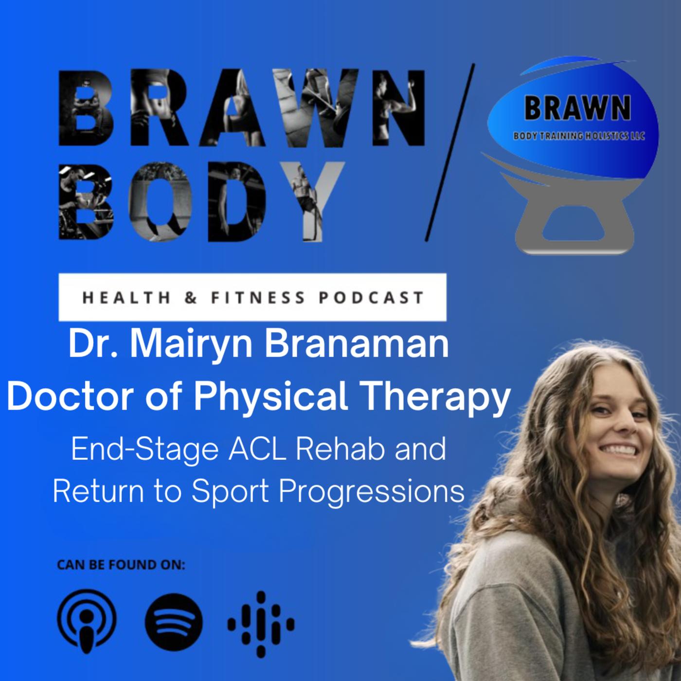 Dr. Mairyn Branaman: End-Stage ACL Rehab and Return to Sport ...